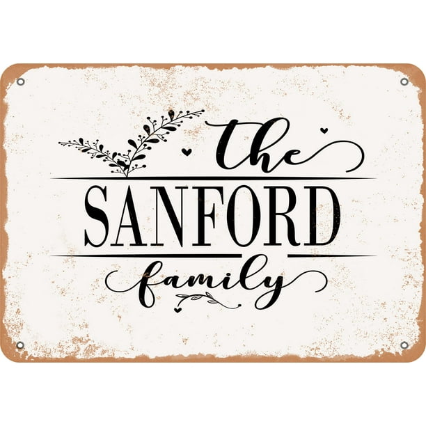 10 x 14 Metal Sign - The Sanford Family (Style 2) - Vintage Rusty Look ...