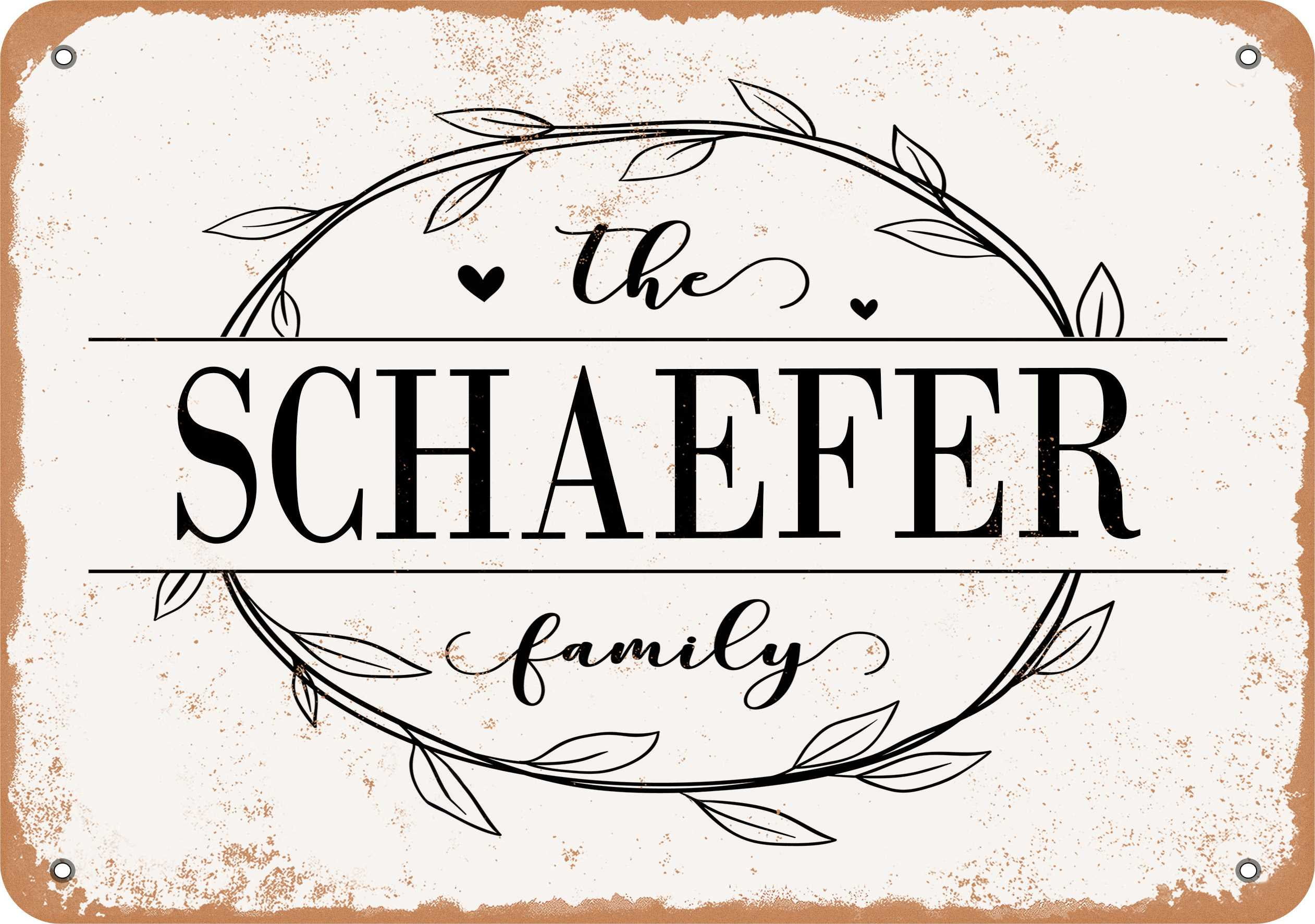 10 x 14 Metal Sign - The Schaefer Family (Style 1) - Vintage Rusty Look ...