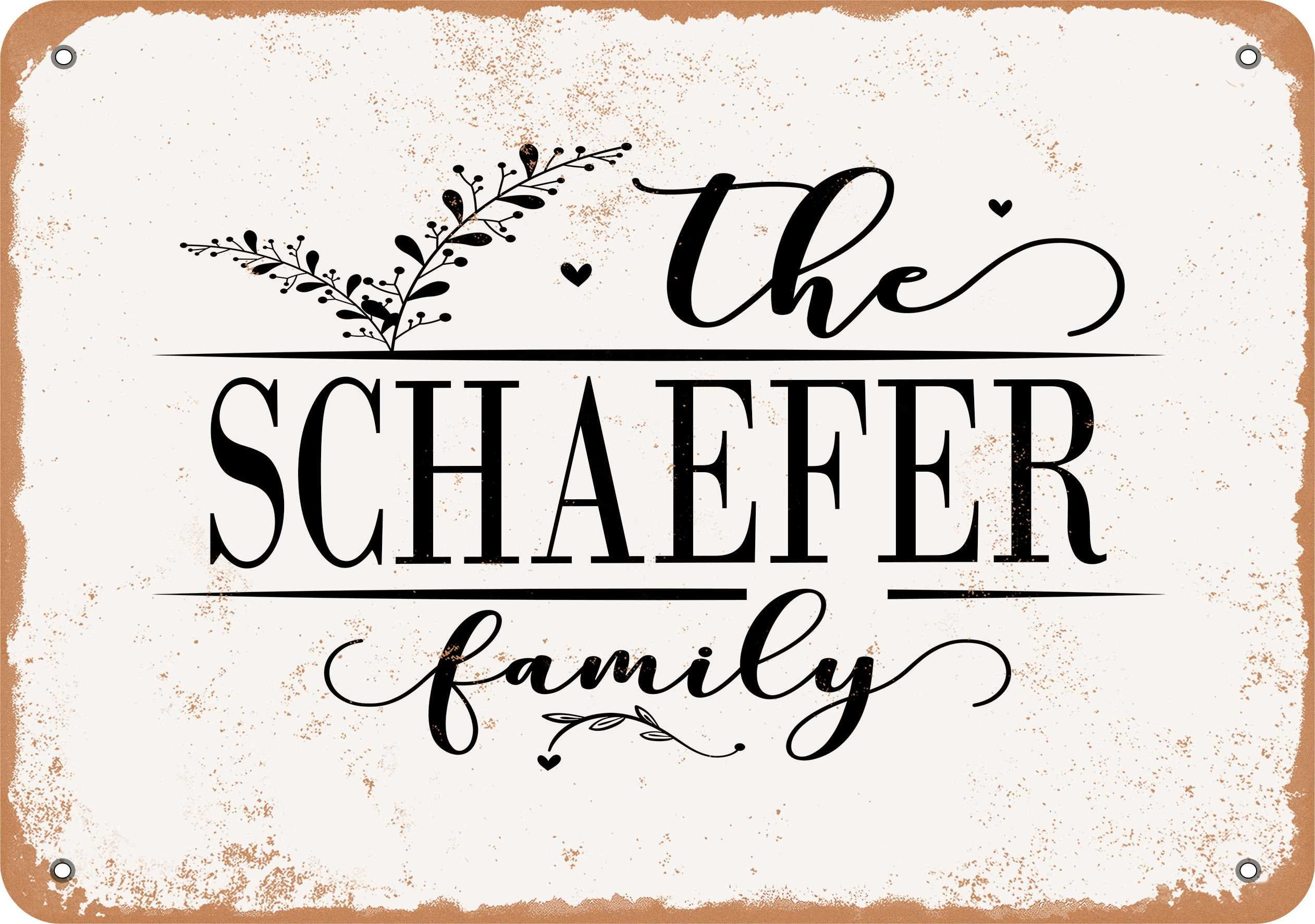 10 x 14 Metal Sign - The Schaefer Family (Style 2) - Vintage Rusty Look ...