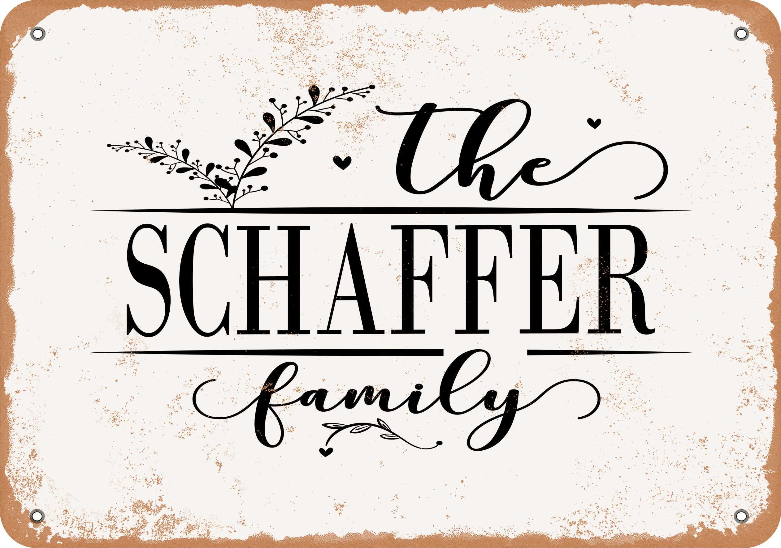 10 x 14 Metal Sign - The Schaffer Family (Style 2) - Vintage Rusty Look ...