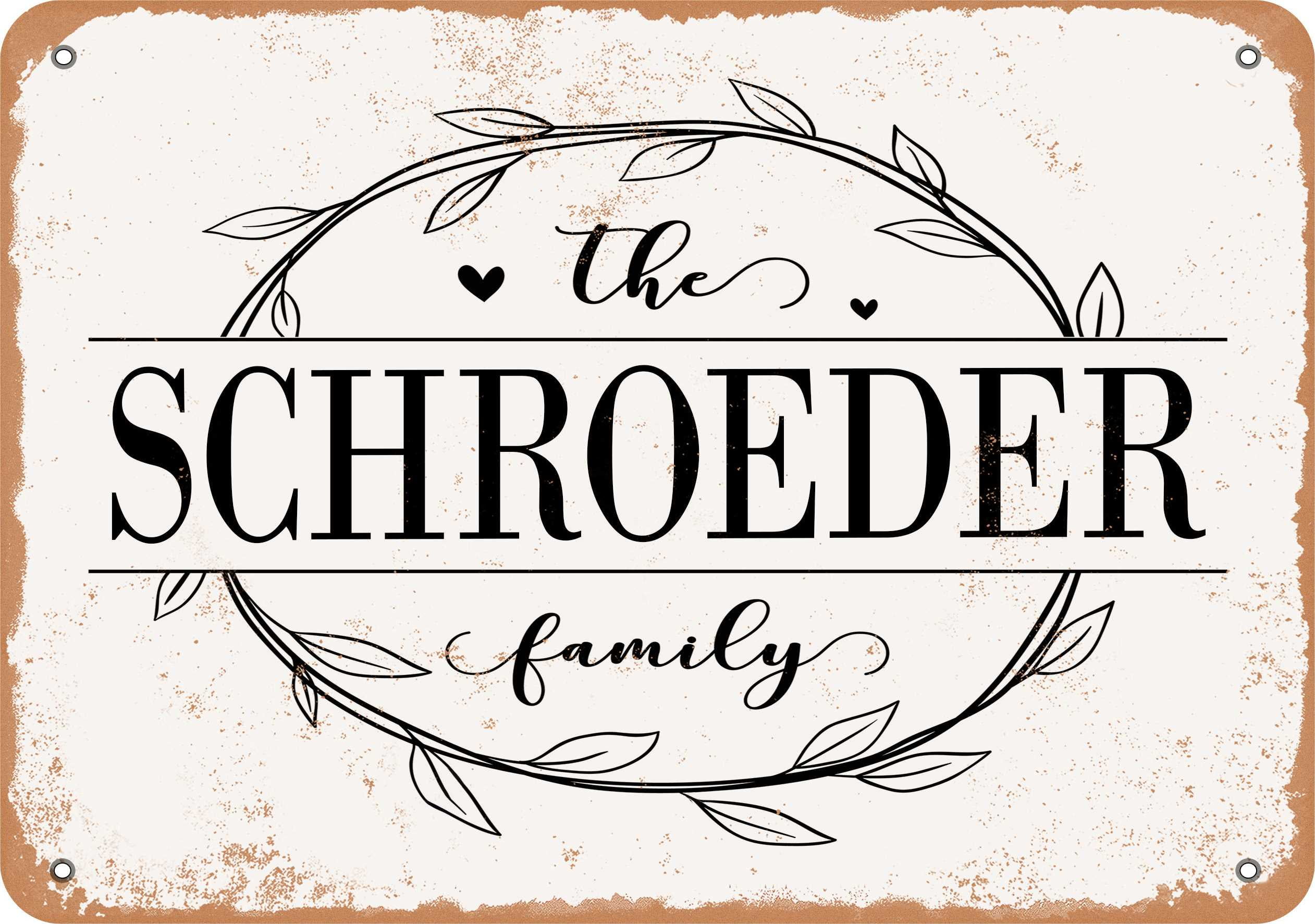 10 x 14 Metal Sign - The Schroeder Family (Style 1) - Vintage Rusty ...