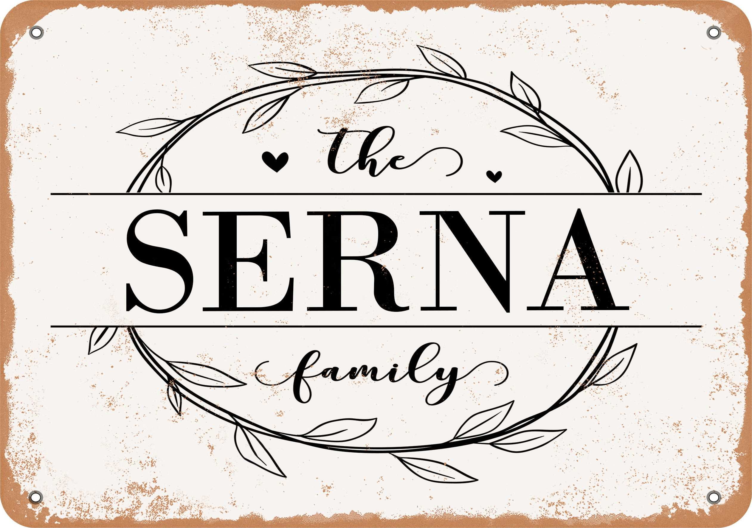 10 x 14 Metal Sign - The Serna Family (Style 1) - Vintage Rusty Look ...