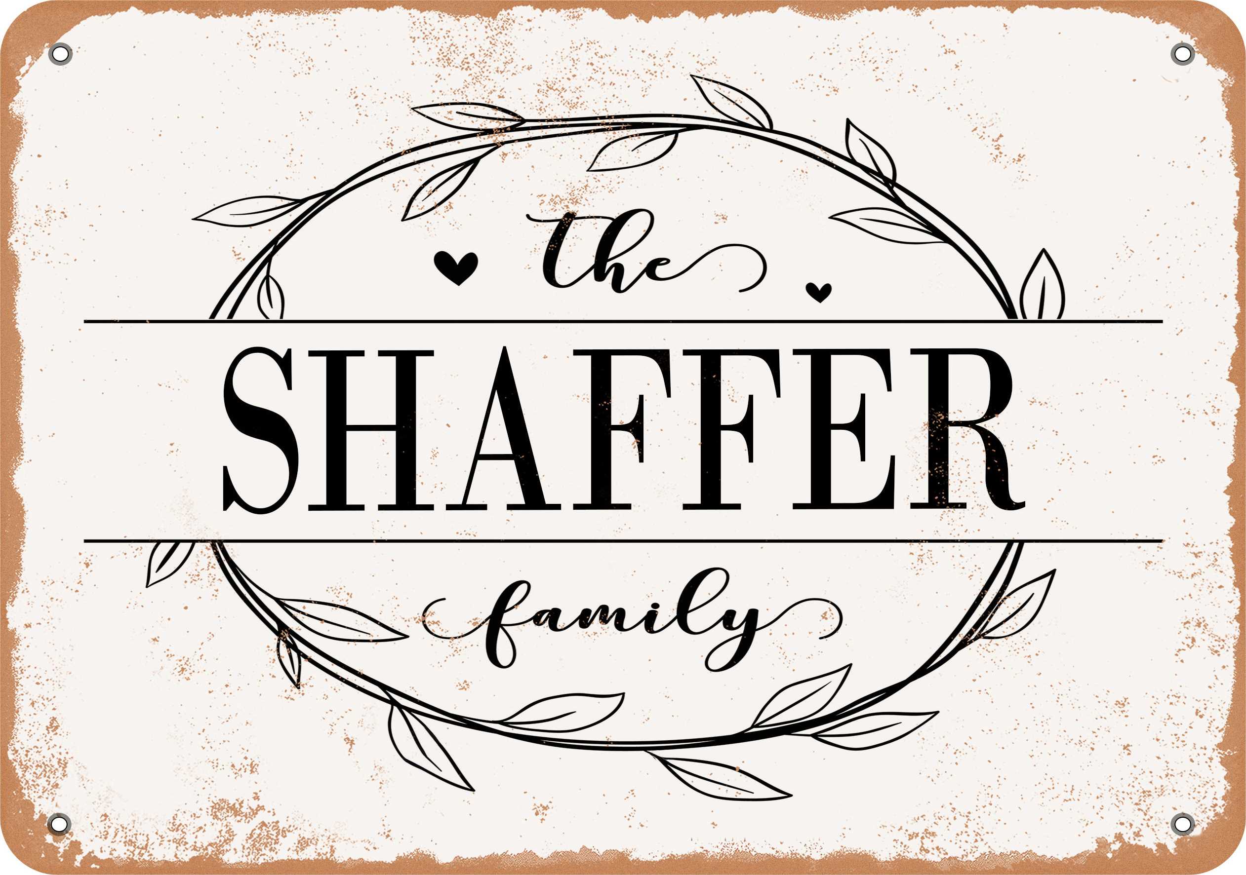 10 x 14 Metal Sign - The Shaffer Family (Style 1) - Vintage Rusty Look ...