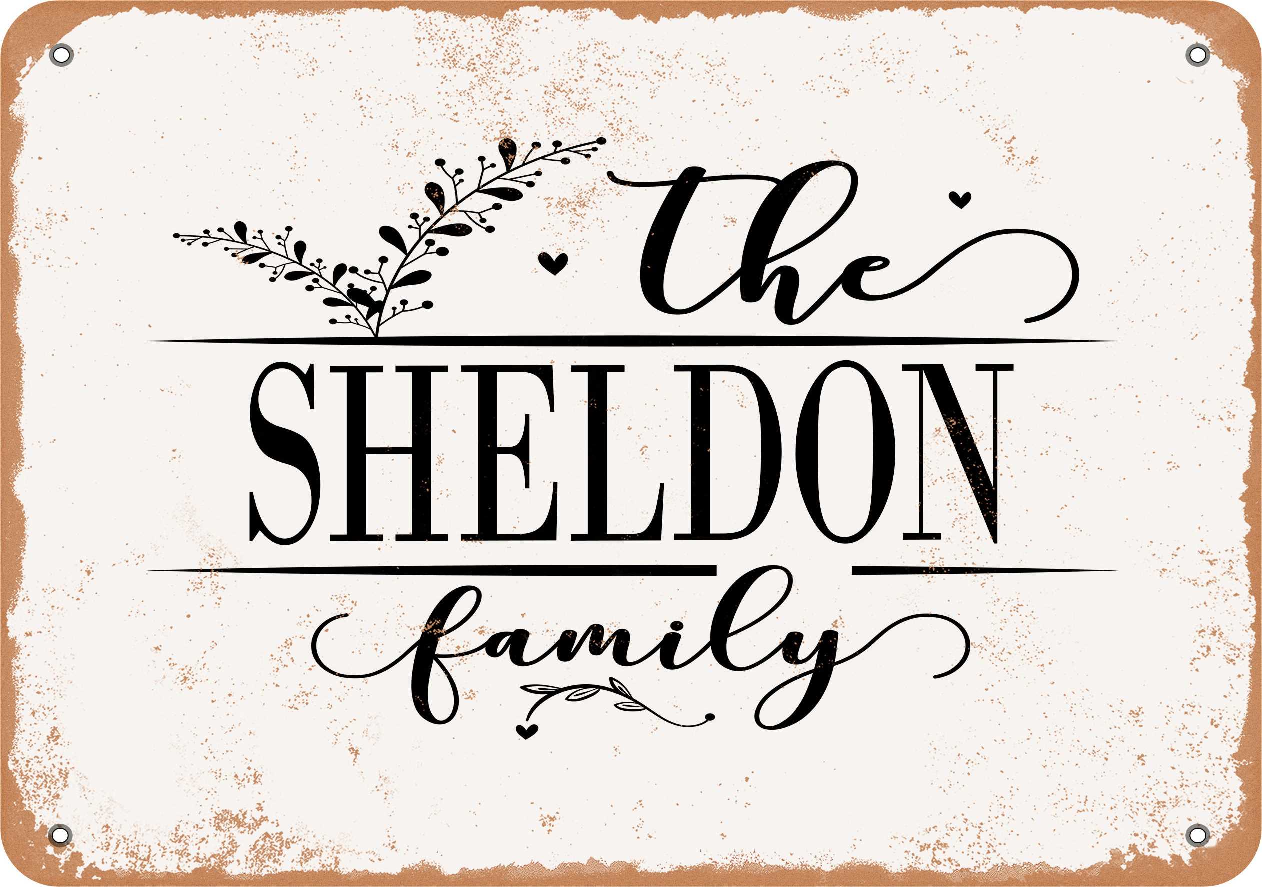 10 x 14 Metal Sign - The Sheldon Family (Style 2) - Vintage Rusty Look ...