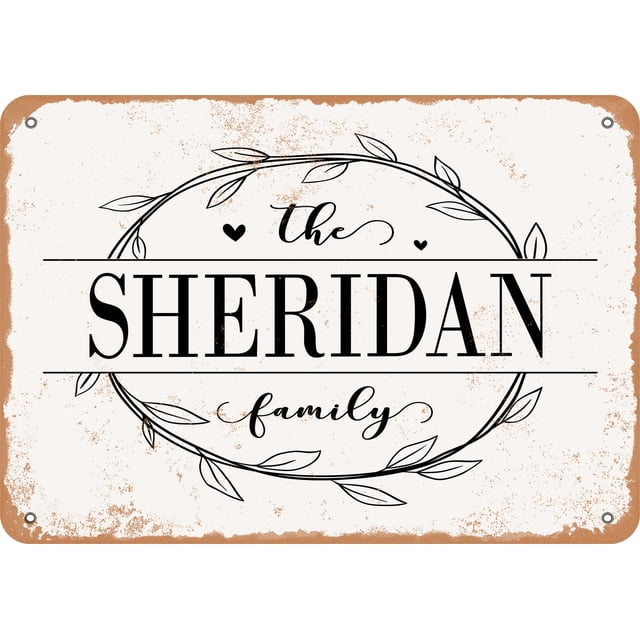 10 x 14 Metal Sign - The Sheridan Family (Style 1) - Vintage Rusty Look ...