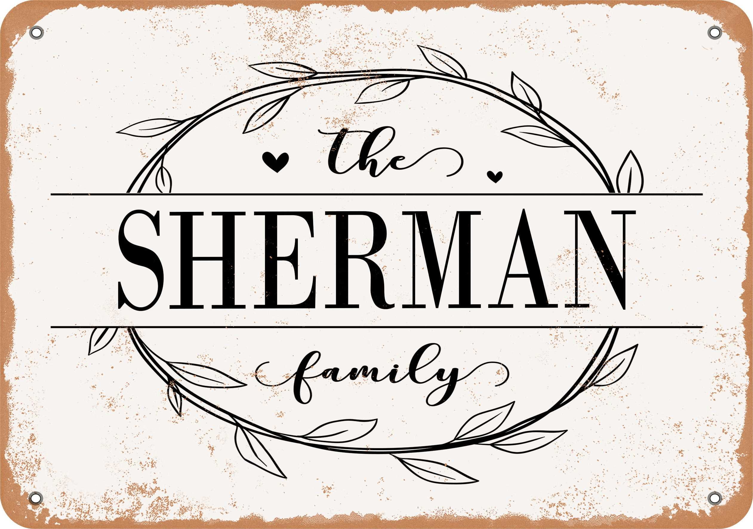 10 x 14 Metal Sign - The Sherman Family (Style 1) - Vintage Rusty Look ...