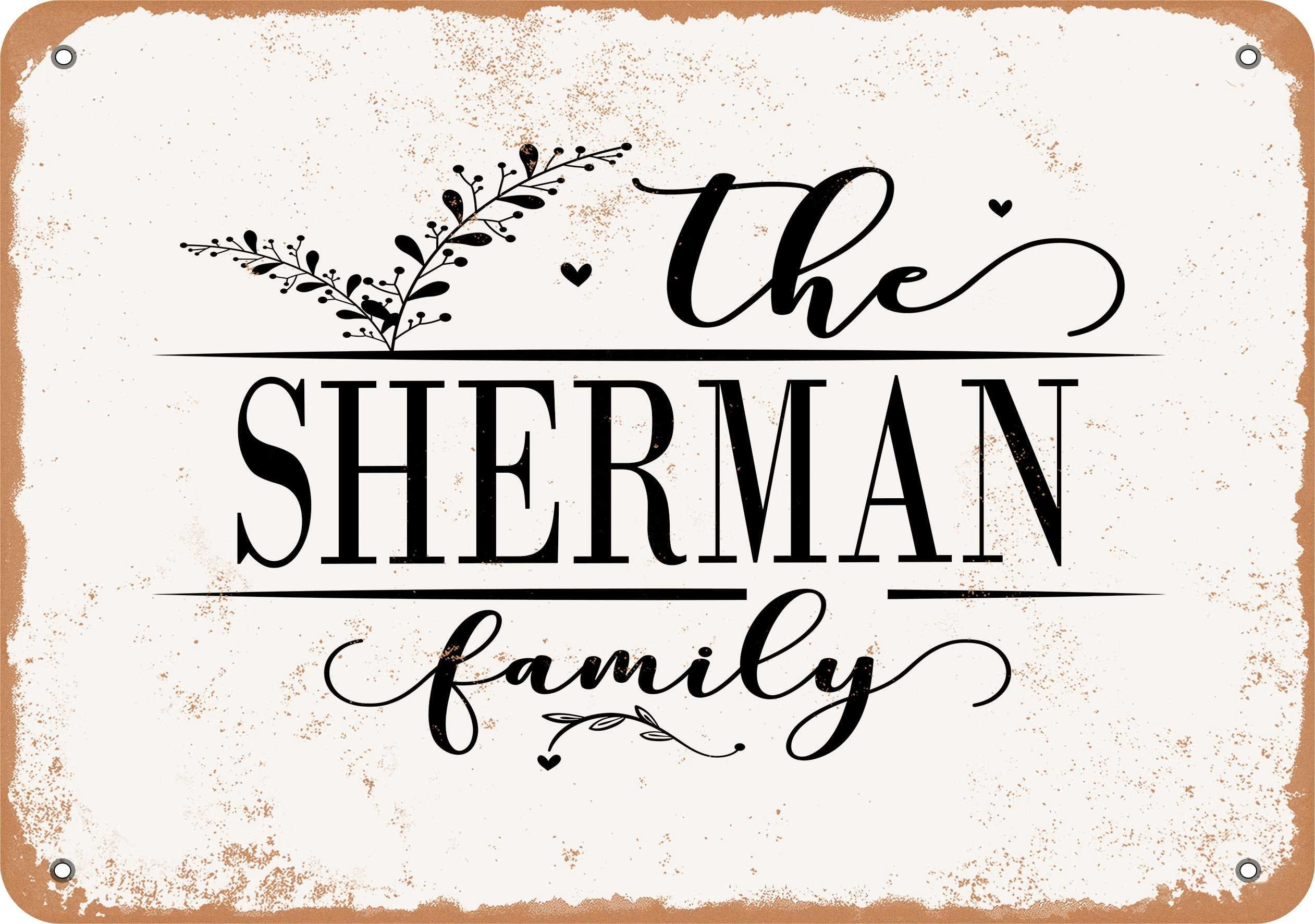 10 x 14 Metal Sign - The Sherman Family (Style 2) - Vintage Rusty Look ...