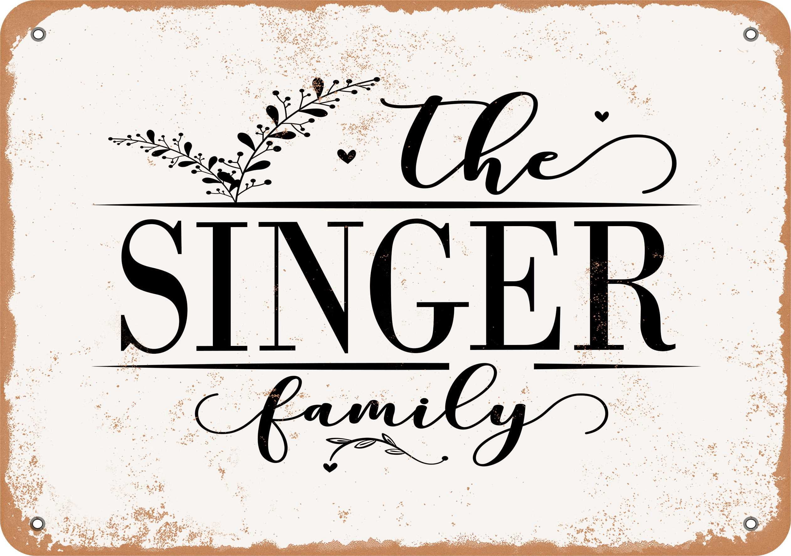 10 x 14 Metal Sign - The Singer Family (Style 2) - Vintage Rusty Look ...