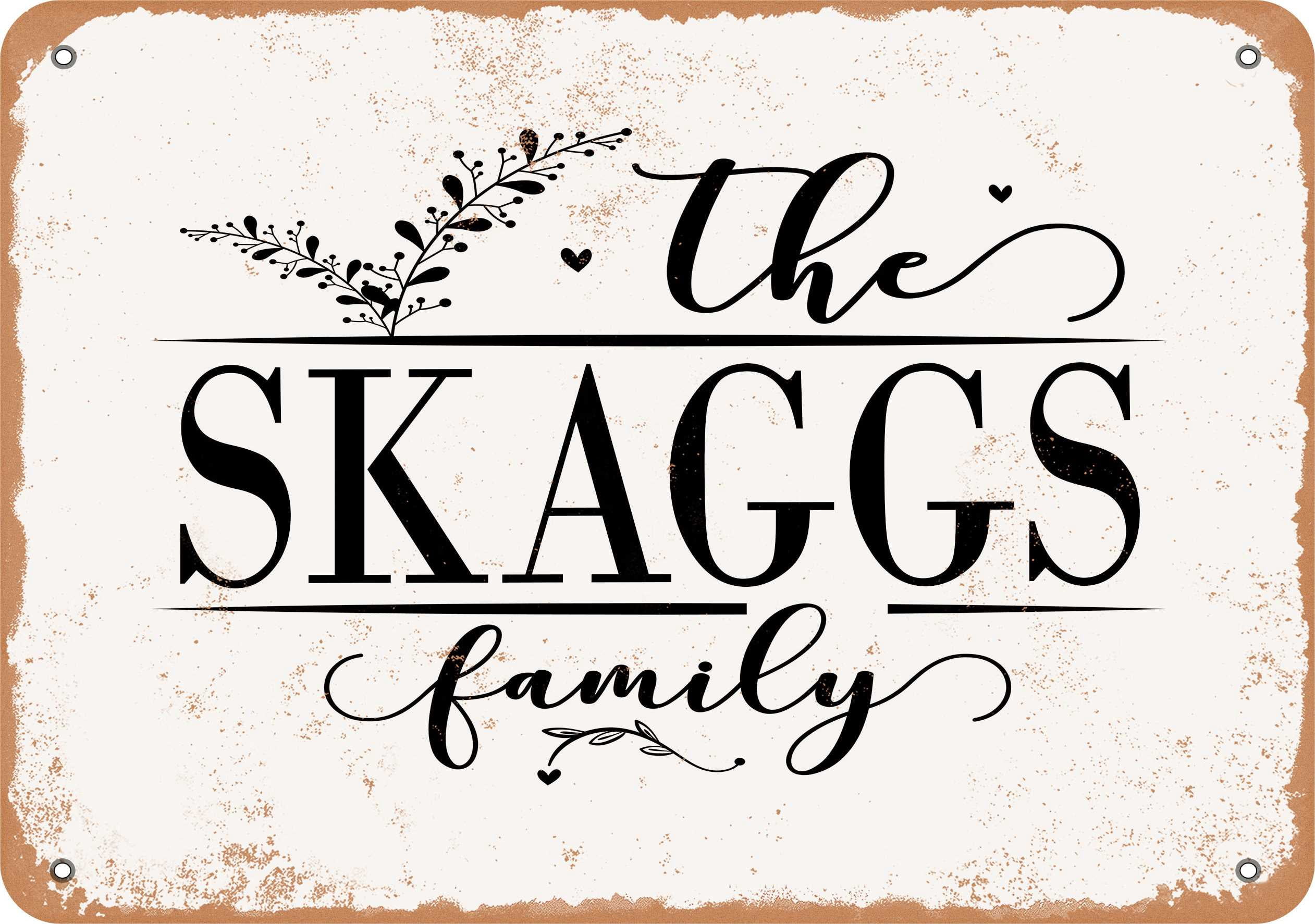 10 x 14 Metal Sign - The Skaggs Family (Style 2) - Vintage Rusty Look ...