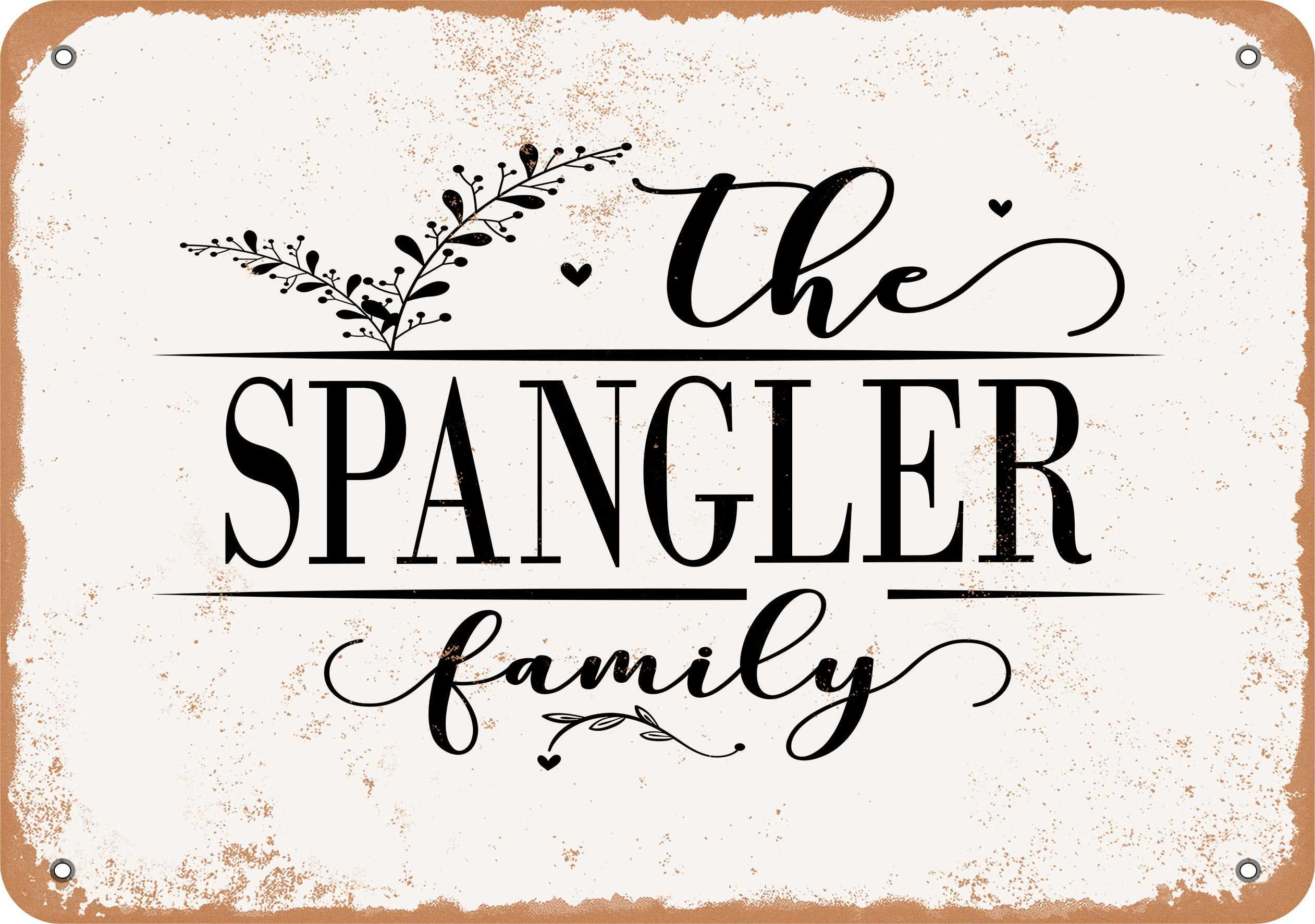 10 x 14 Metal Sign - The Spangler Family (Style 2) - Vintage Rusty Look ...