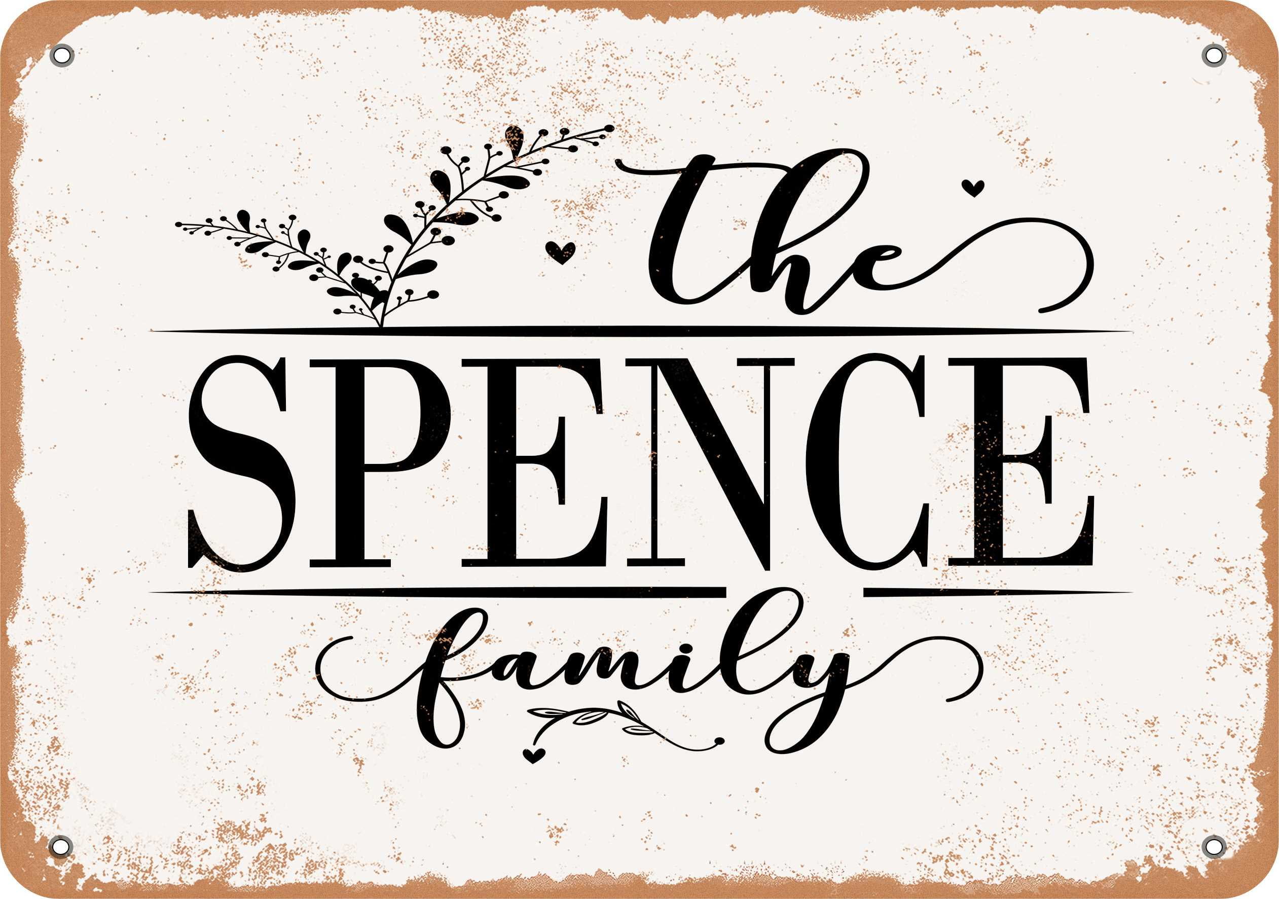10 x 14 Metal Sign - The Spence Family (Style 2) - Vintage Rusty Look ...