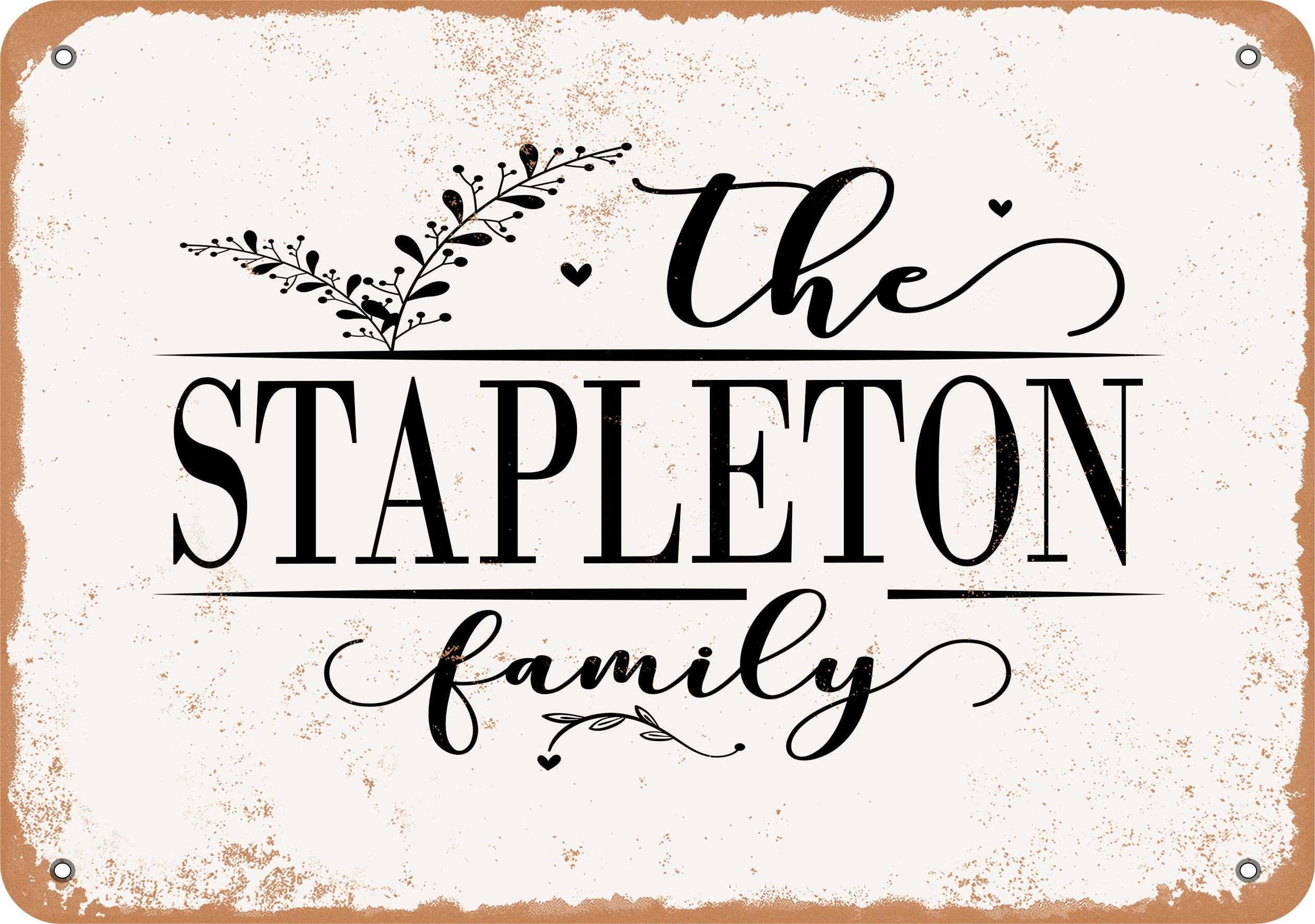 10 x 14 Metal Sign - The Stapleton Family (Style 2) - Vintage Rusty ...