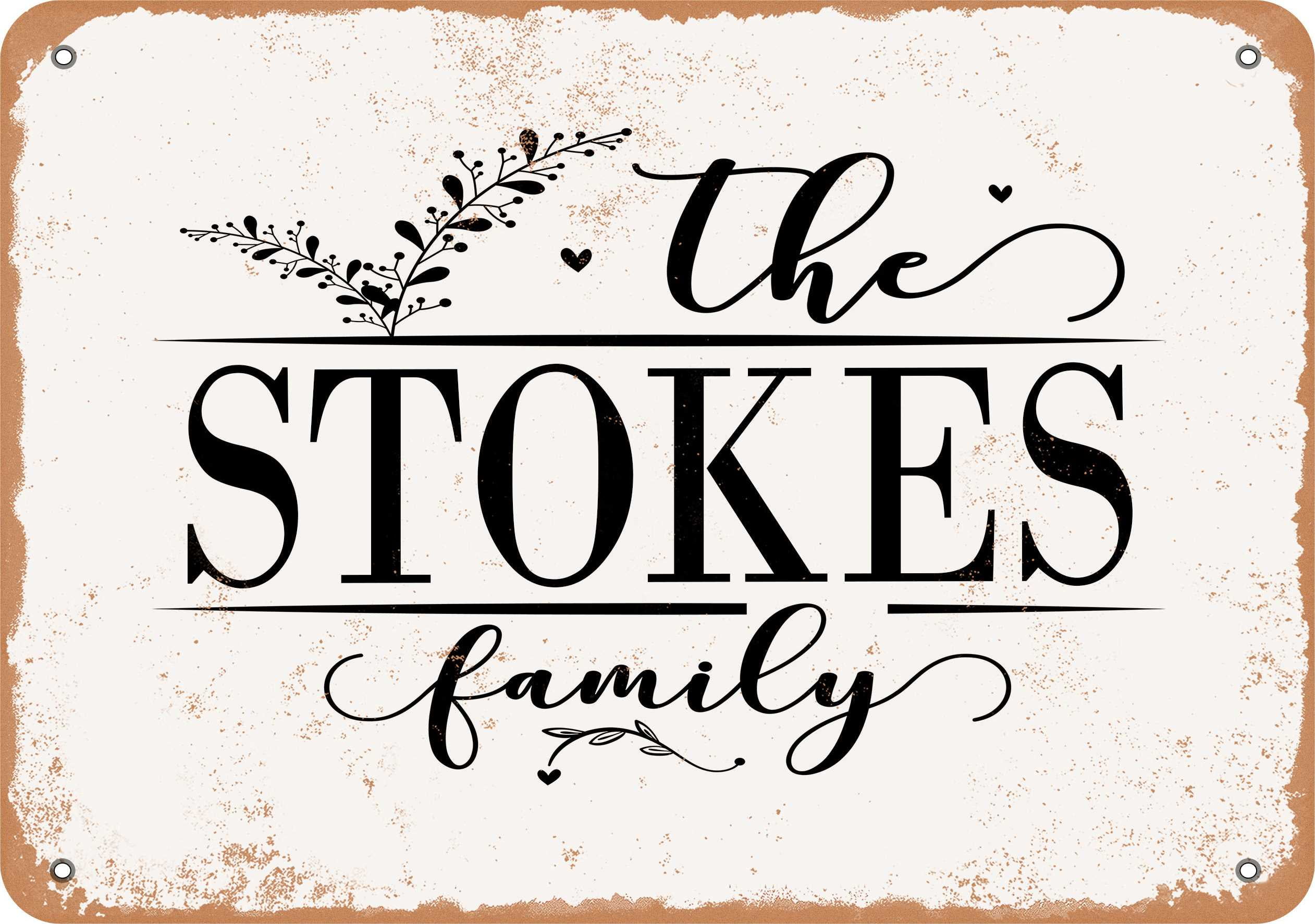 10 x 14 Metal Sign - The Stokes Family (Style 2) - Vintage Rusty Look ...