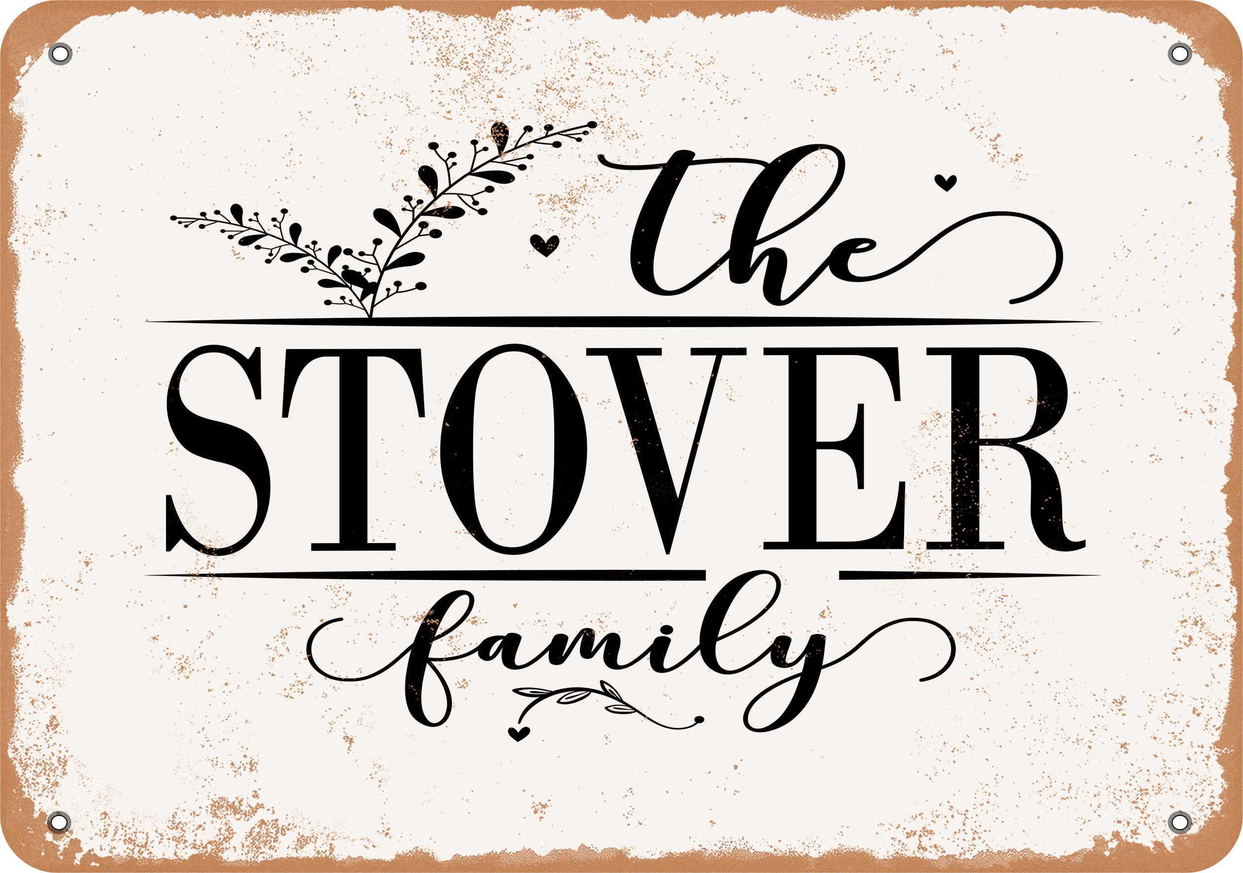 10 x 14 Metal Sign - The Stover Family (Style 2) - Vintage Rusty Look ...