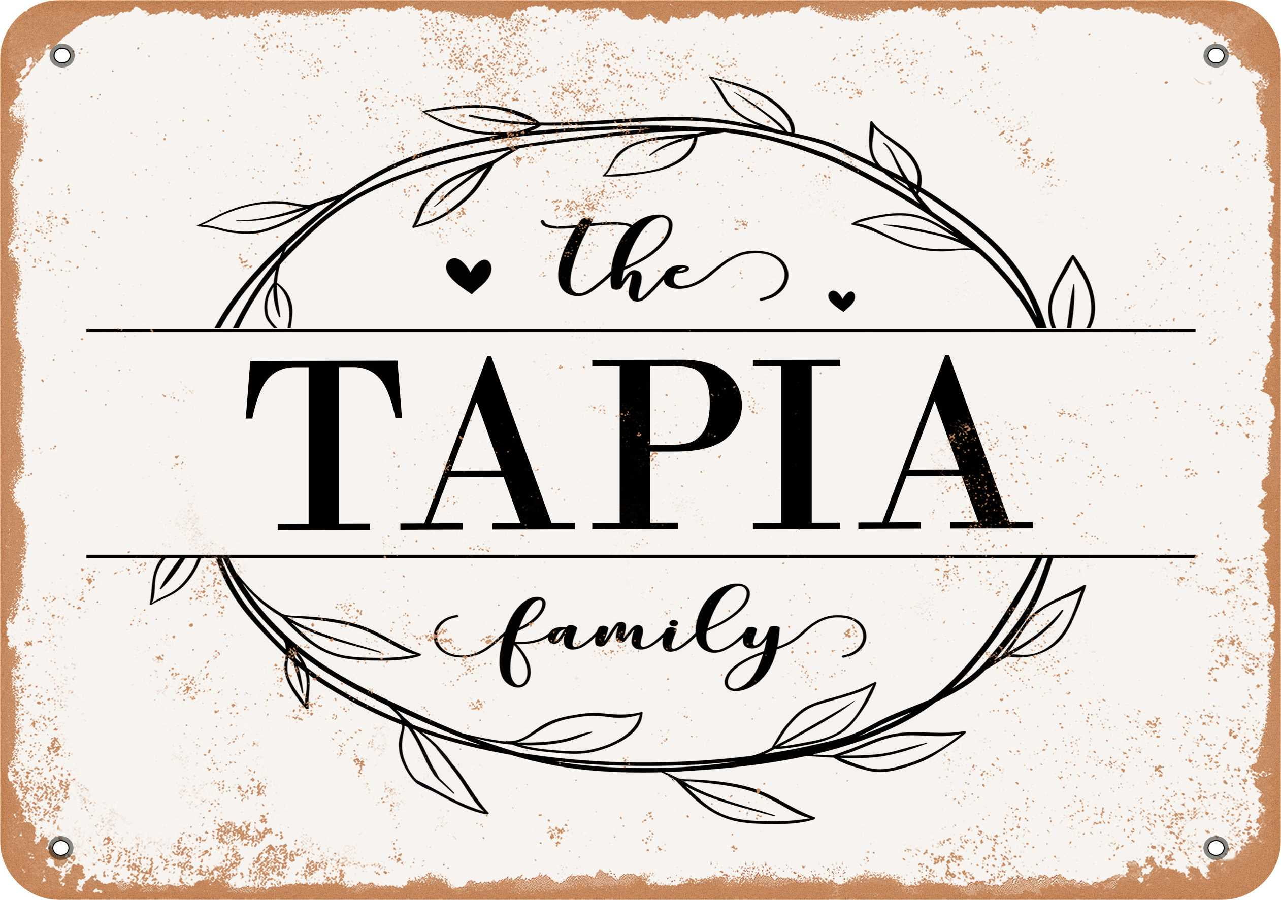10 x 14 Metal Sign - The Tapia Family (Style 1) - Vintage Rusty Look ...