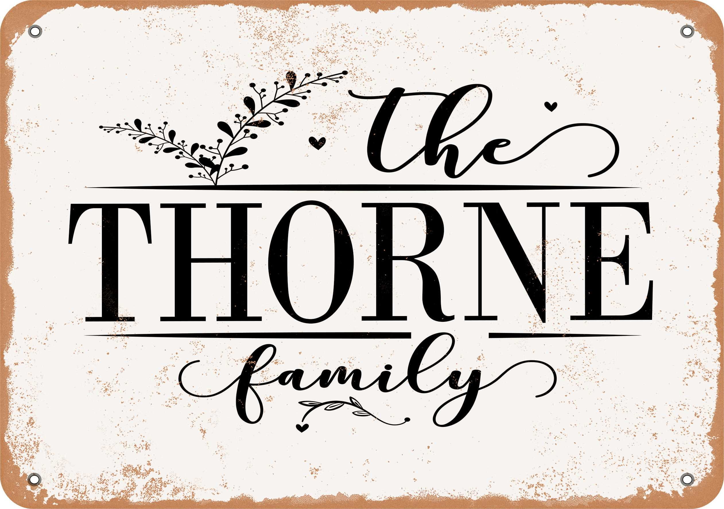 10 x 14 Metal Sign - The Thorne Family (Style 2) - Vintage Rusty Look ...