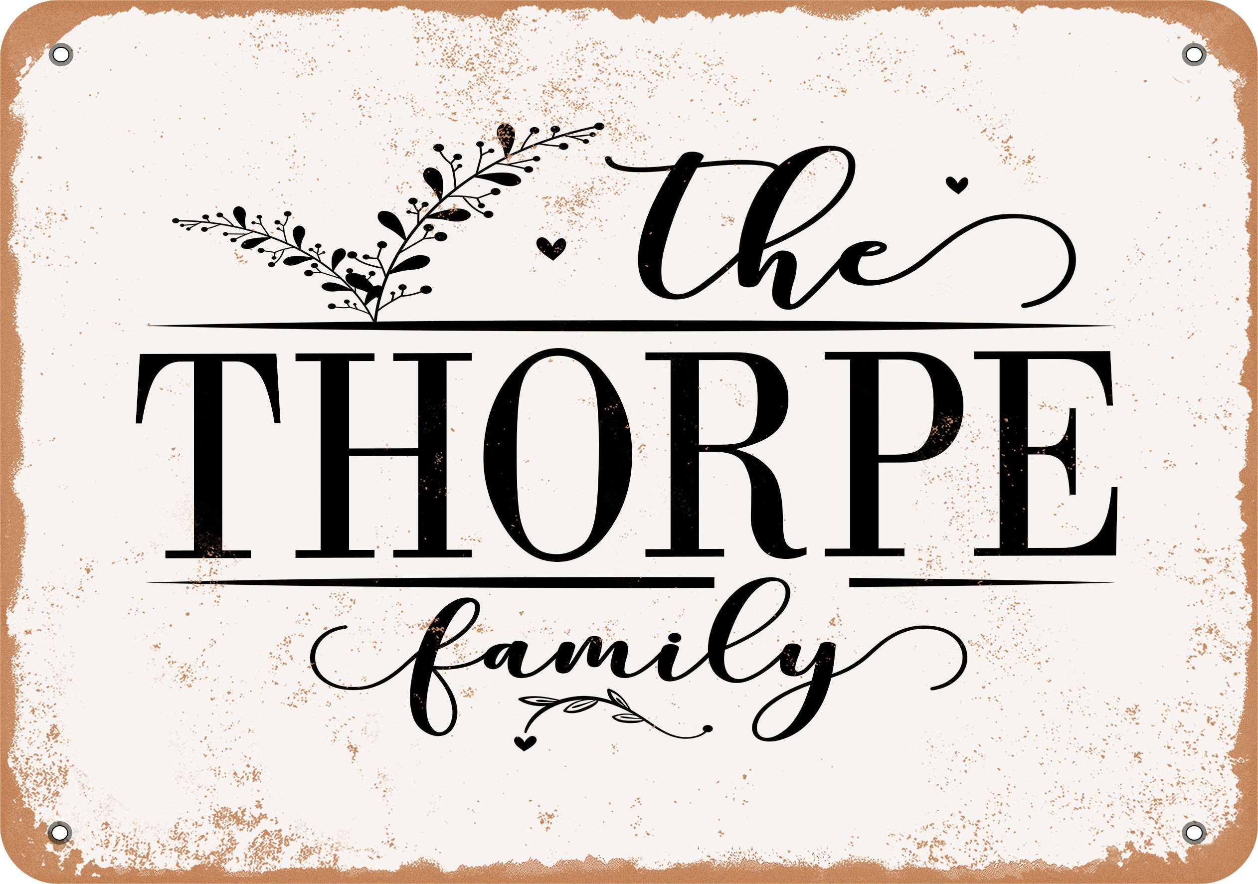 10 x 14 Metal Sign - The Thorpe Family (Style 2) - Vintage Rusty Look ...