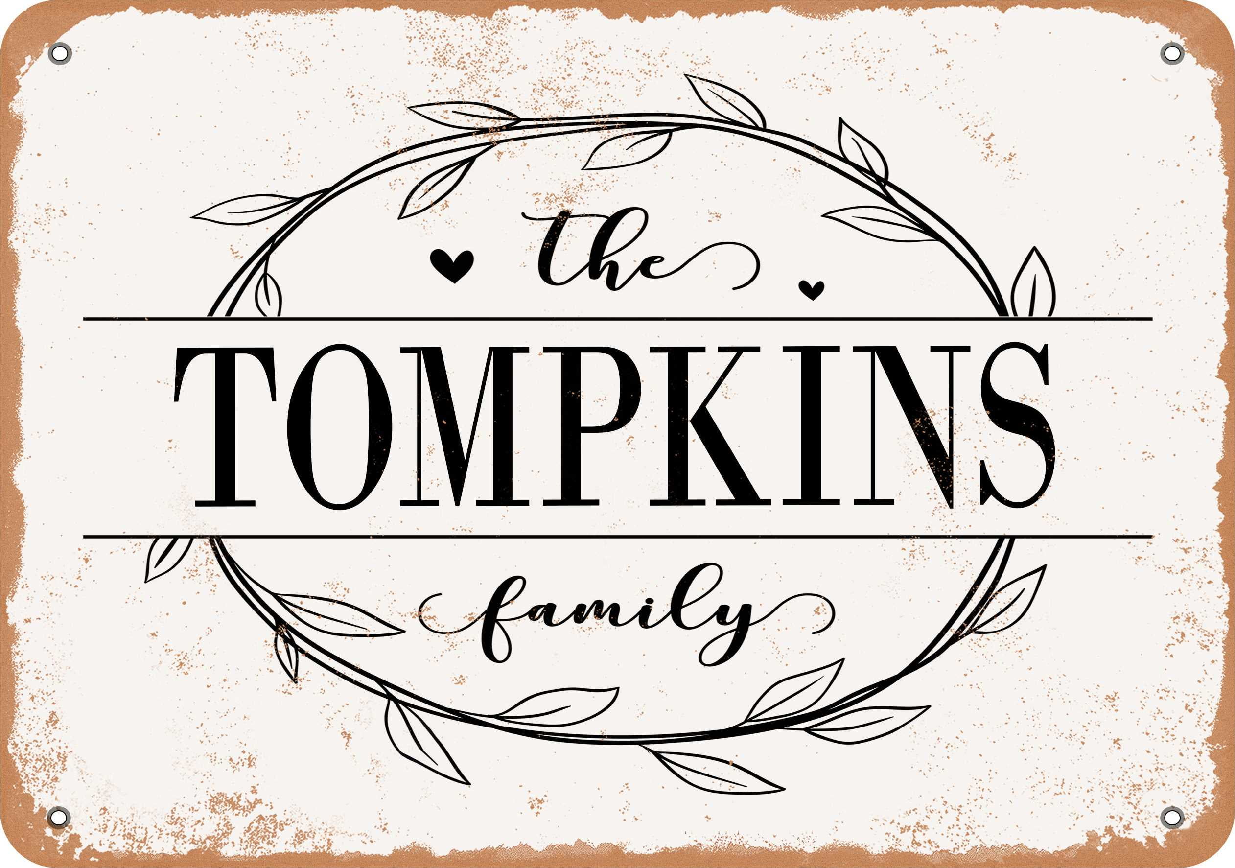 10 x 14 Metal Sign - The Tompkins Family (Style 1) - Vintage Rusty Look ...