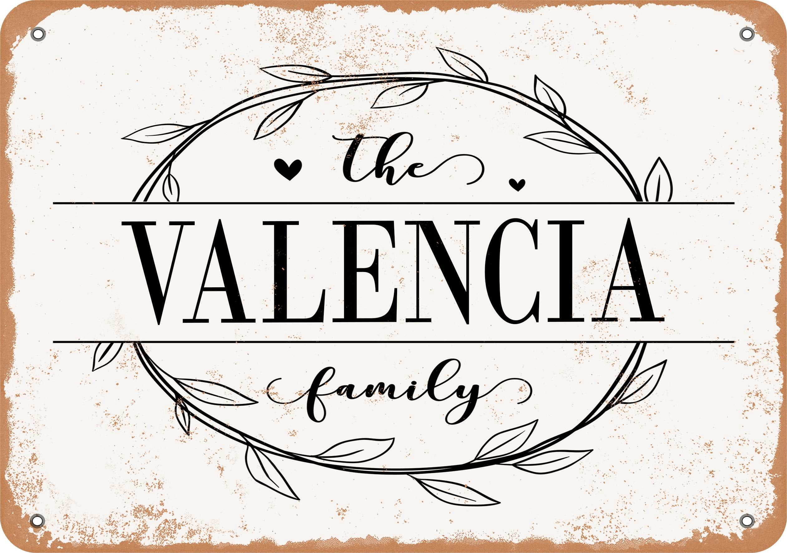 10 x 14 Metal Sign - The Valencia Family (Style 1) - Vintage Rusty Look ...