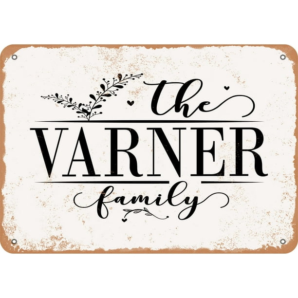 10 x 14 Metal Sign - The Varner Family (Style 2) - Vintage Rusty Look - Walmart Business Supplies