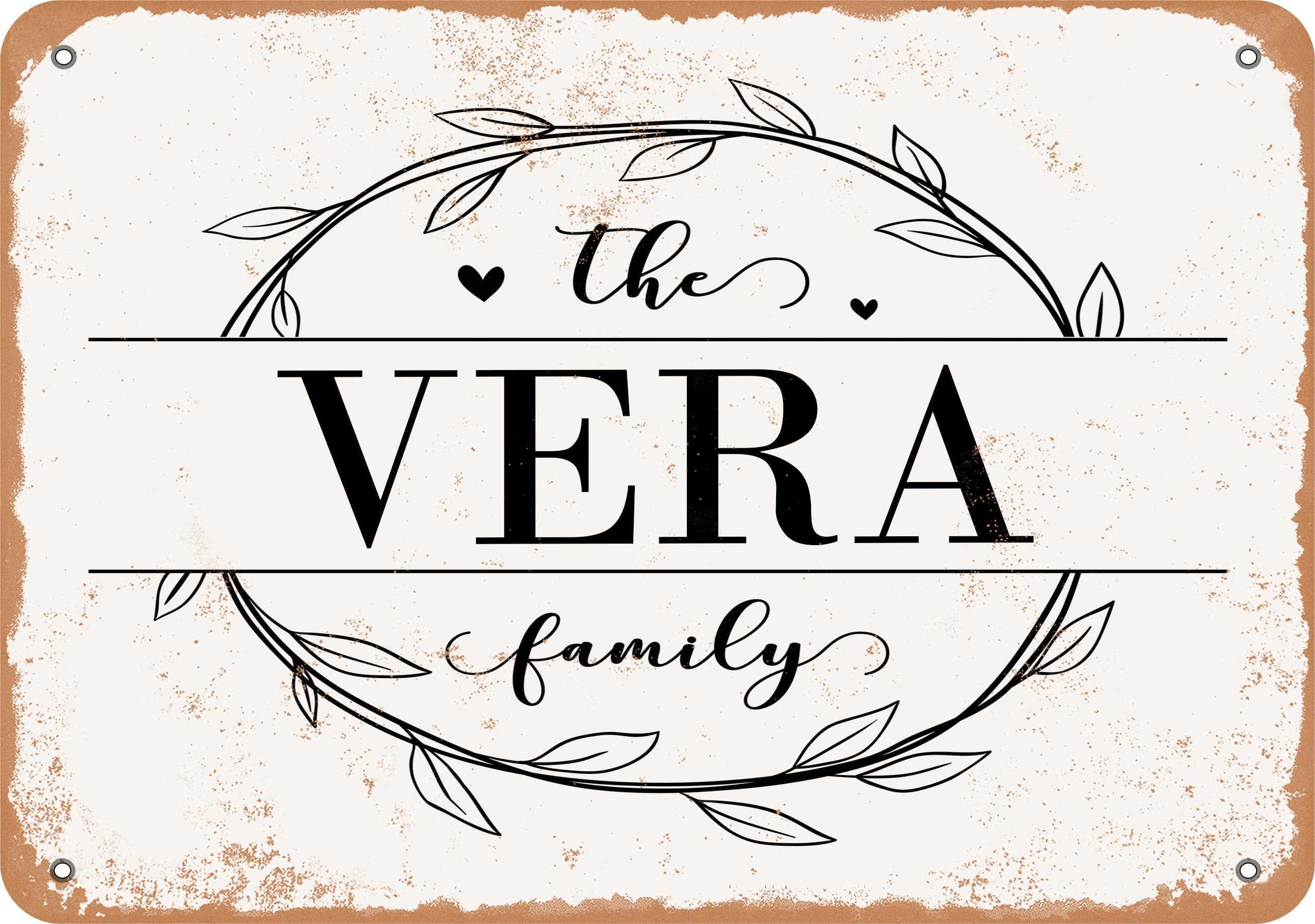 10 x 14 Metal Sign - The Vera Family (Style 1) - Vintage Rusty Look ...