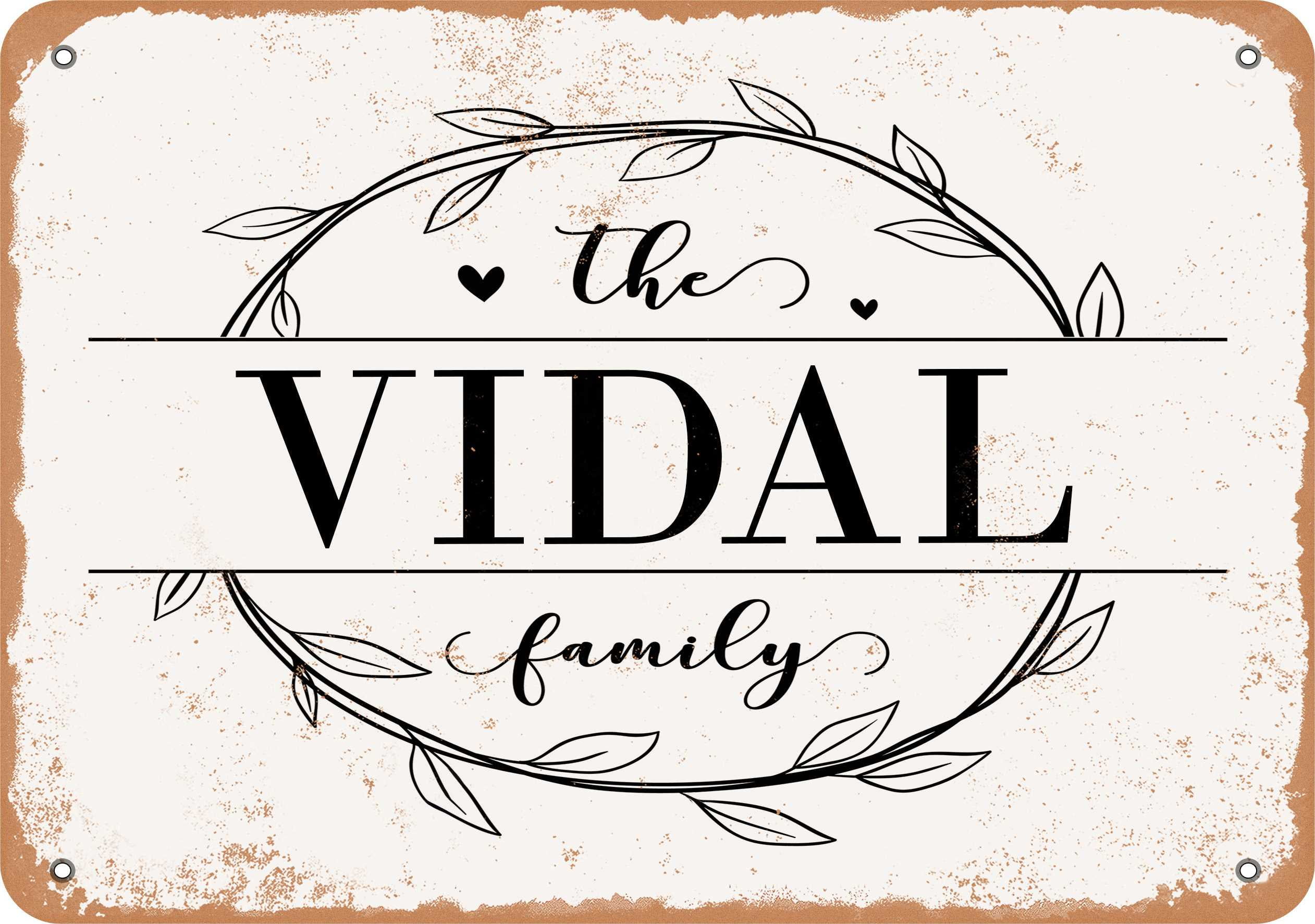 10 x 14 Metal Sign - The Vidal Family (Style 1) - Vintage Rusty Look ...