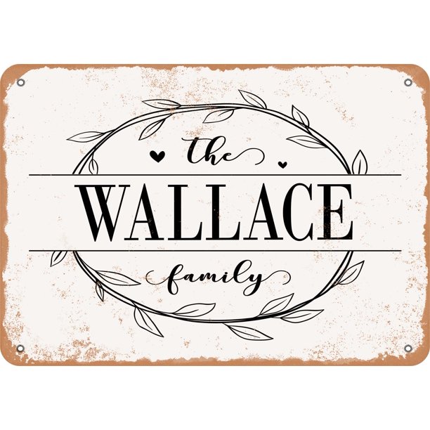 10 x 14 Metal Sign - The Wallace Family (Style 1) - Vintage Rusty Look ...
