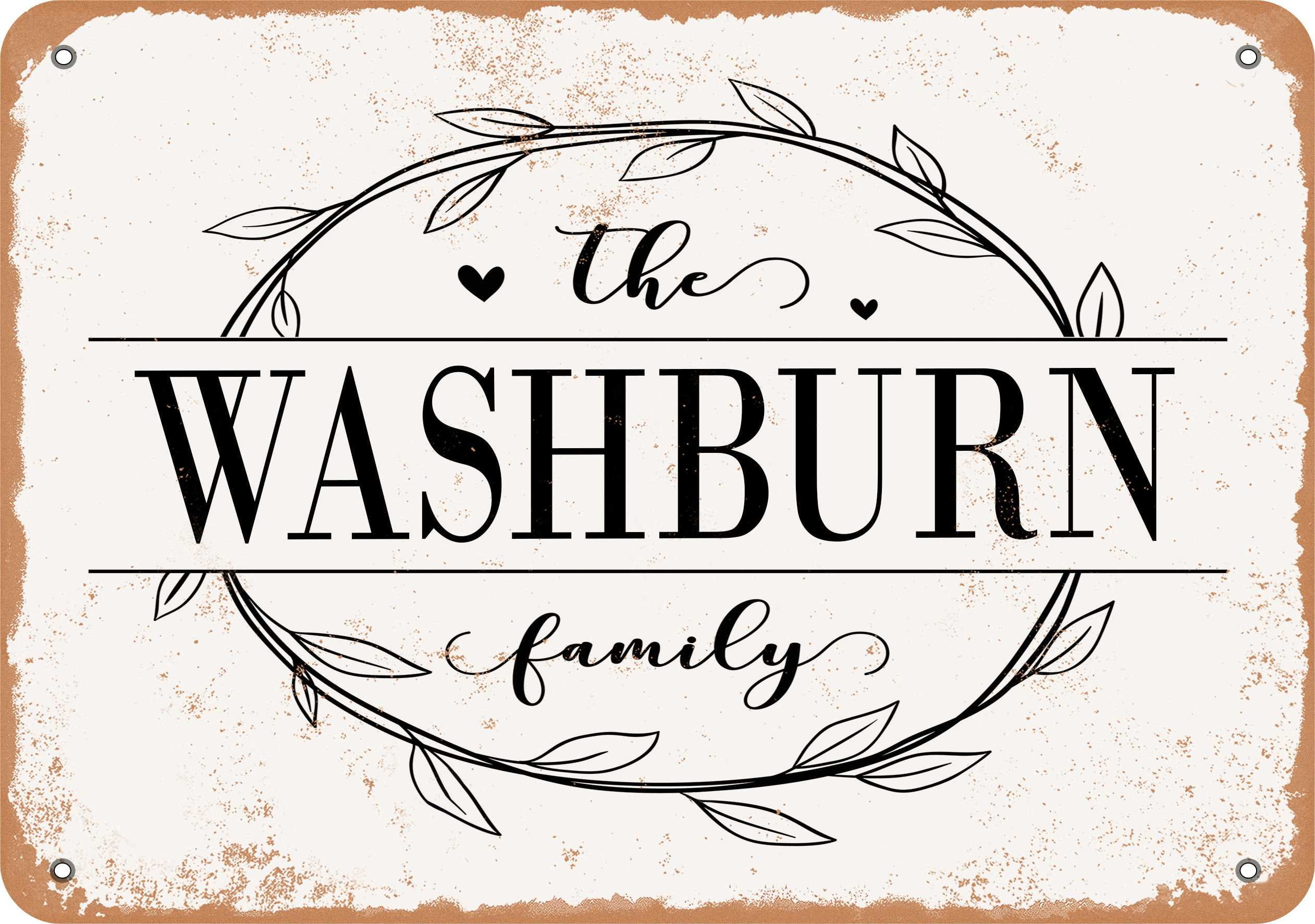 10 x 14 Metal Sign - The Washburn Family (Style 1) - Vintage Rusty Look ...