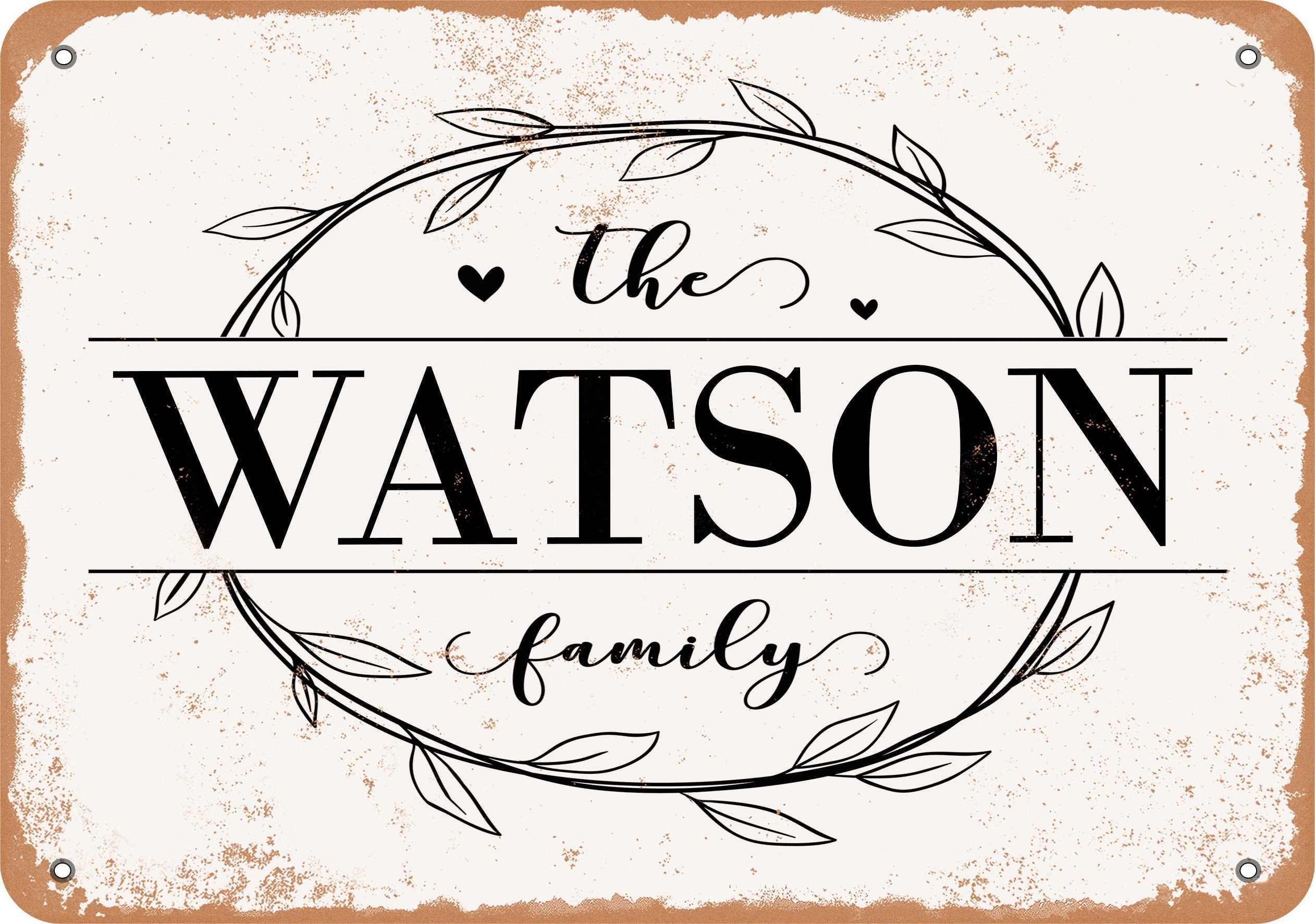 10 x 14 Metal Sign - The Watson Family (Style 1) - Vintage Rusty Look ...