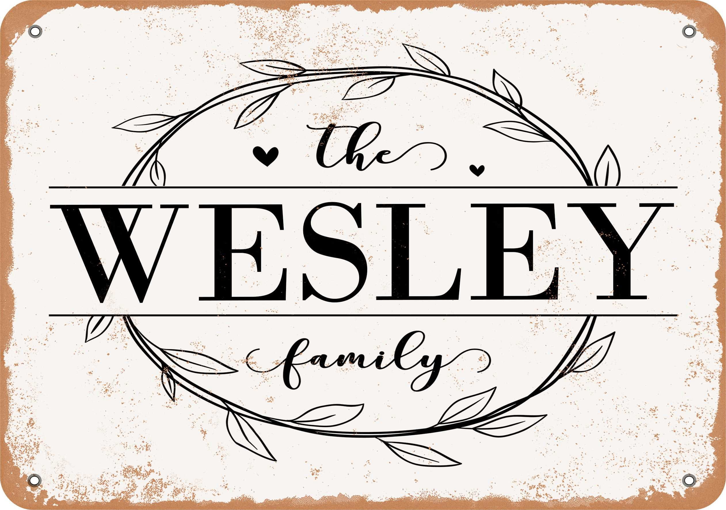 10 x 14 Metal Sign - The Wesley Family (Style 1) - Vintage Rusty Look ...