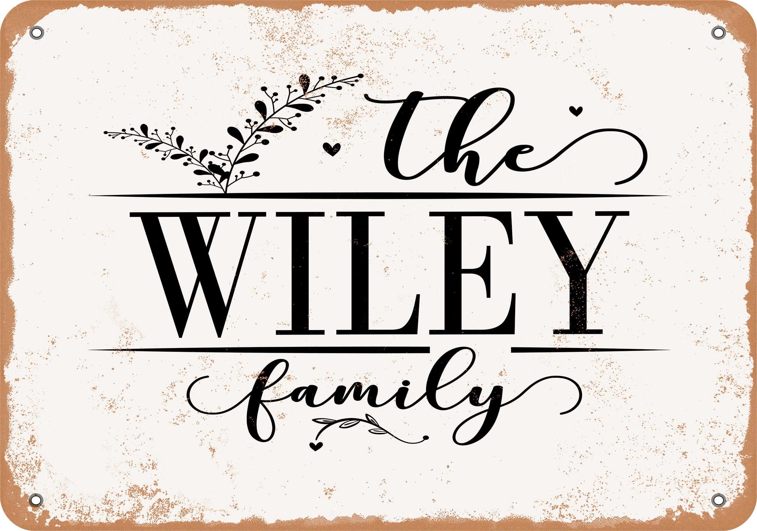 10 x 14 Metal Sign - The Wiley Family (Style 2) - Vintage Rusty Look ...