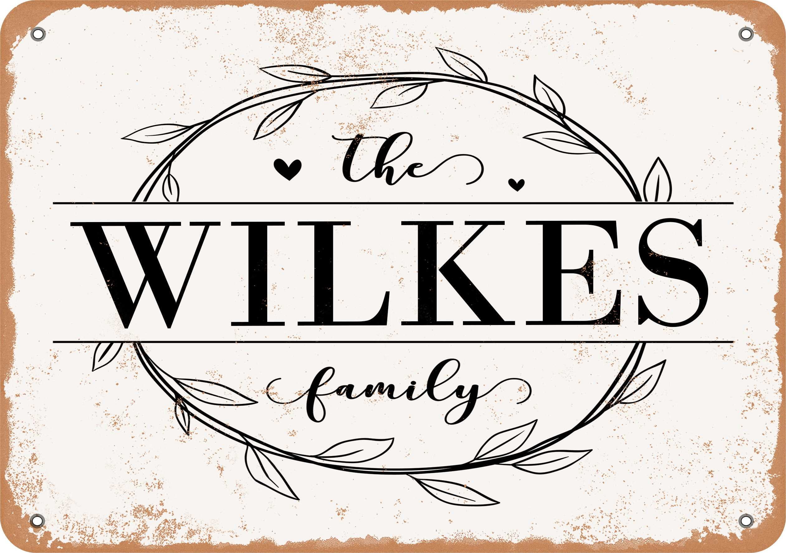 10 x 14 Metal Sign - The Wilkes Family (Style 1) - Vintage Rusty Look ...