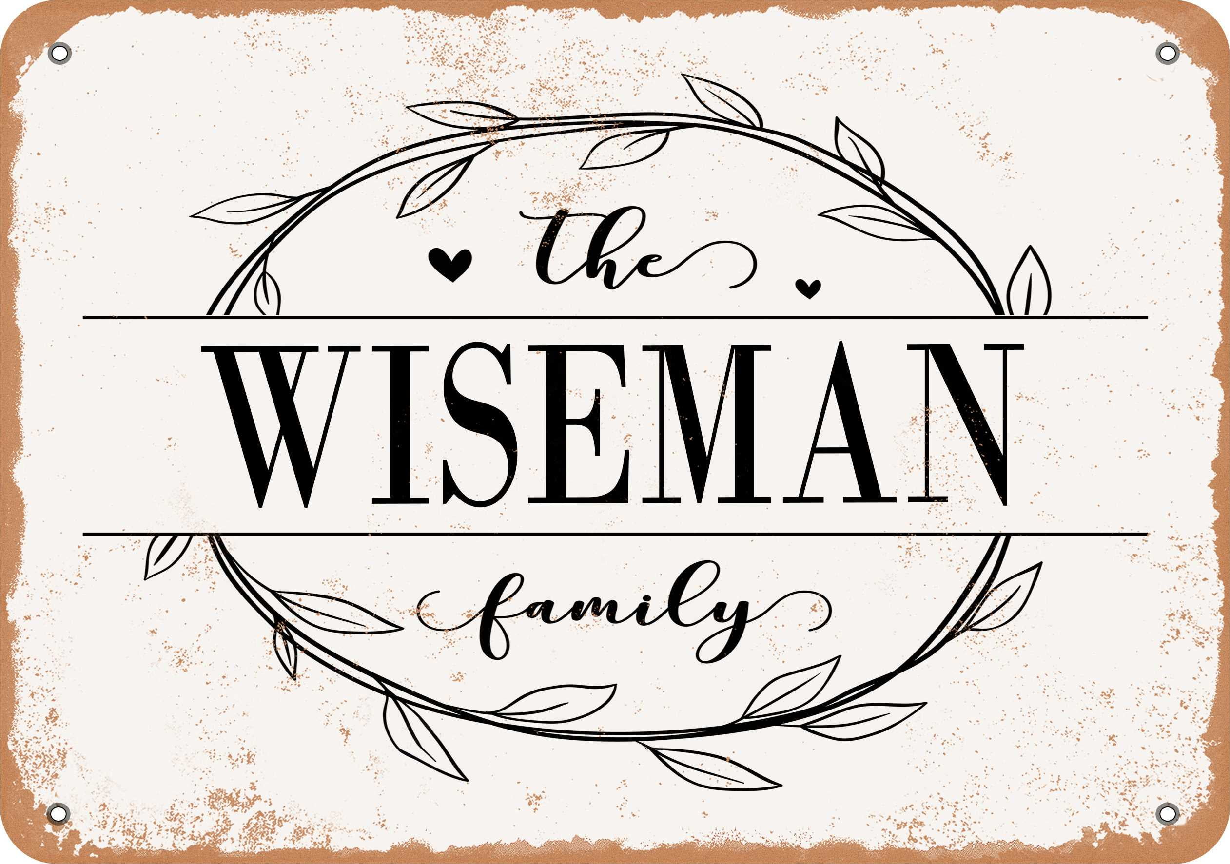 10 x 14 Metal Sign - The Wiseman Family (Style 1) - Vintage Rusty Look ...