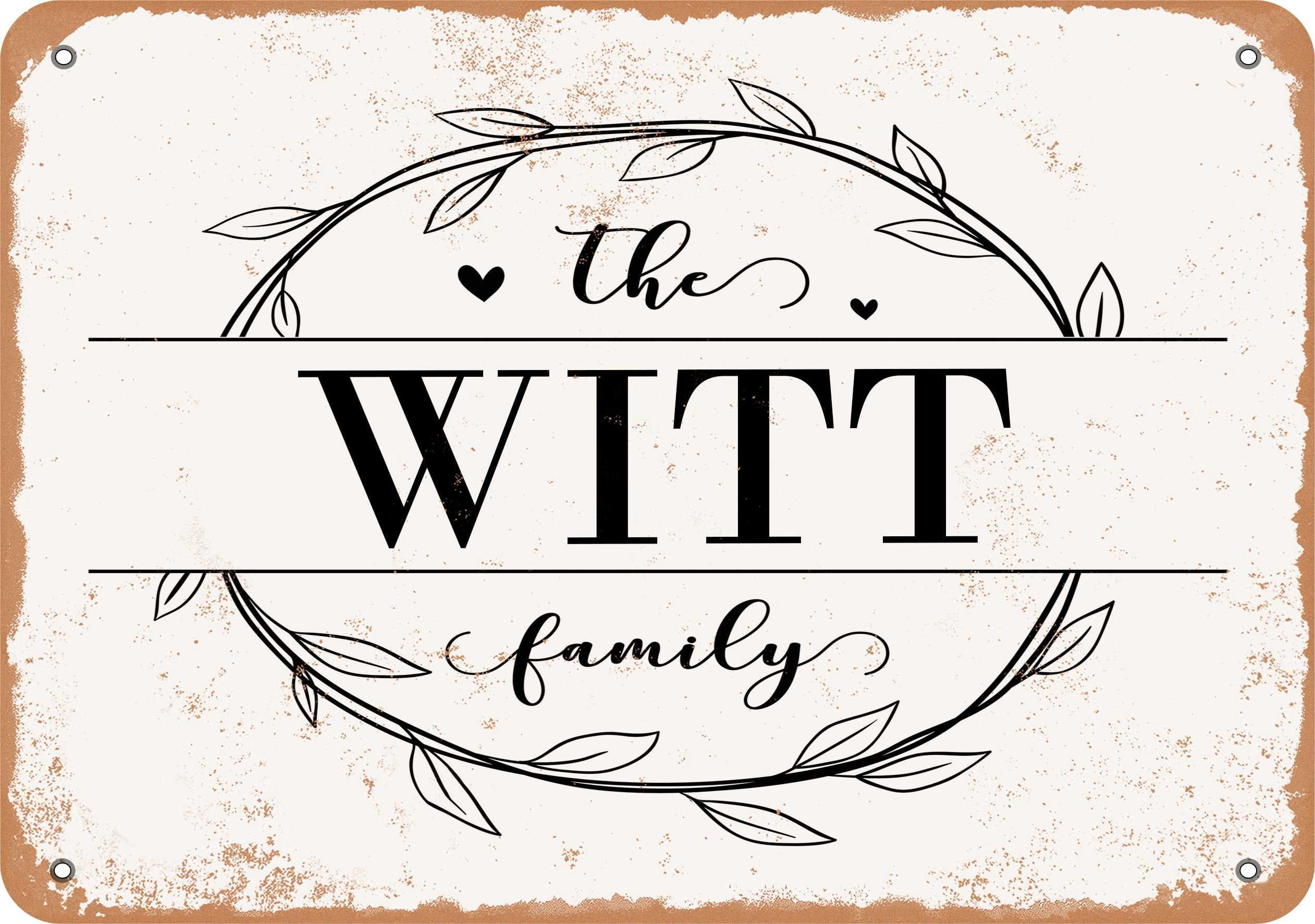 10 x 14 Metal Sign - The Witt Family (Style 1) - Vintage Rusty Look ...
