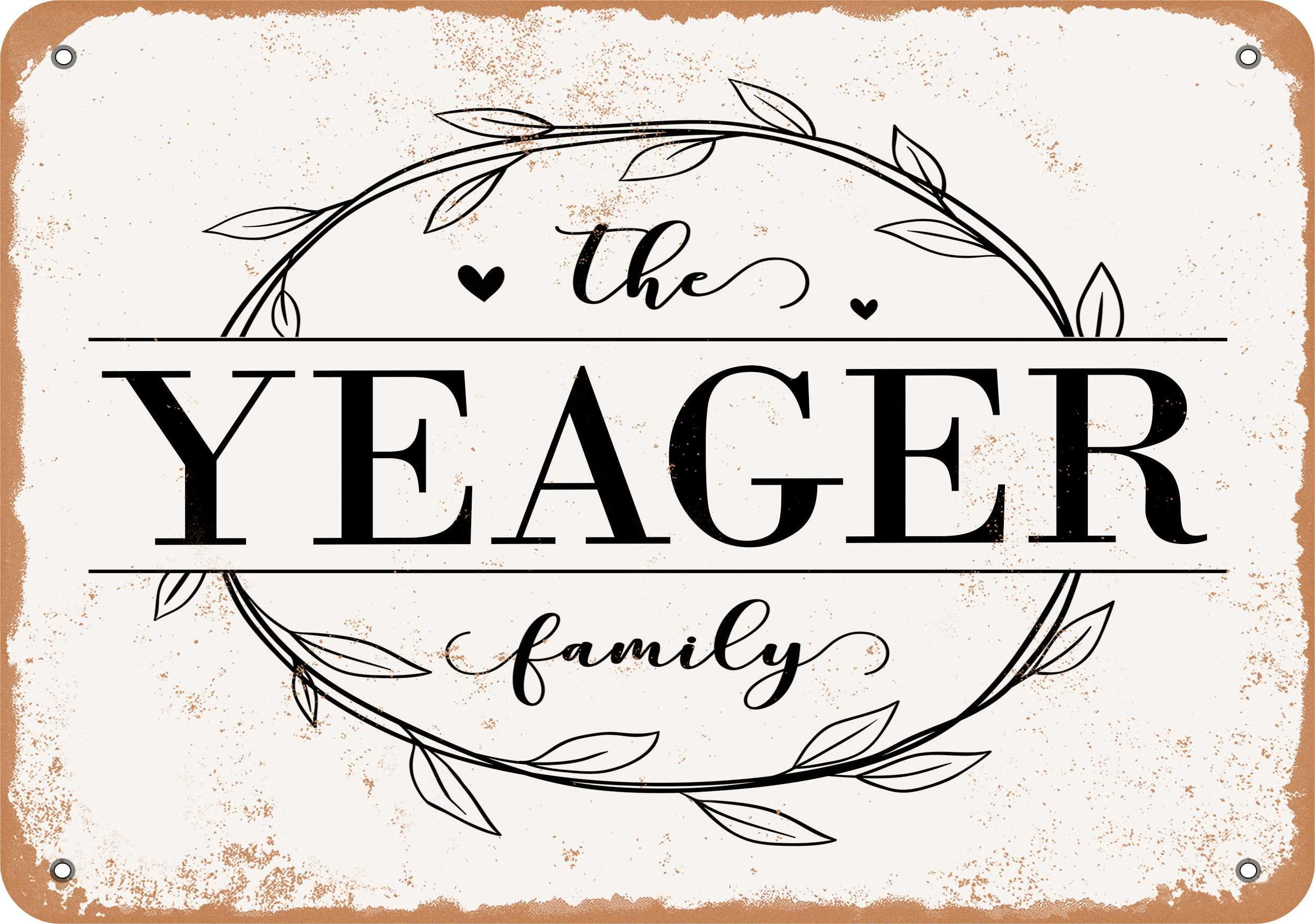 10 x 14 Metal Sign - The Yeager Family (Style 1) - Vintage Rusty Look ...