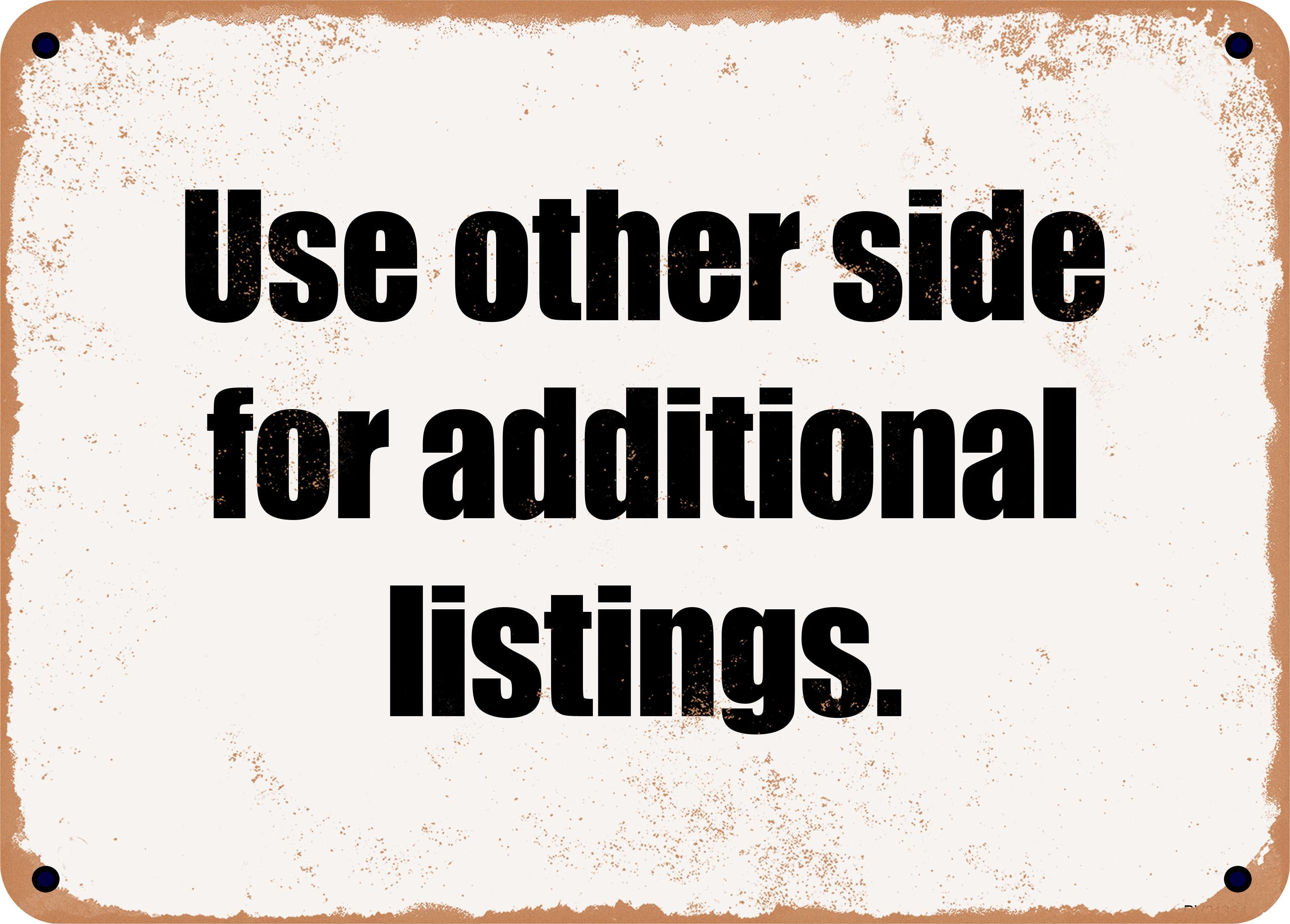 10 x 14 Metal Sign - Use other side for additional listings. - Rusty ...