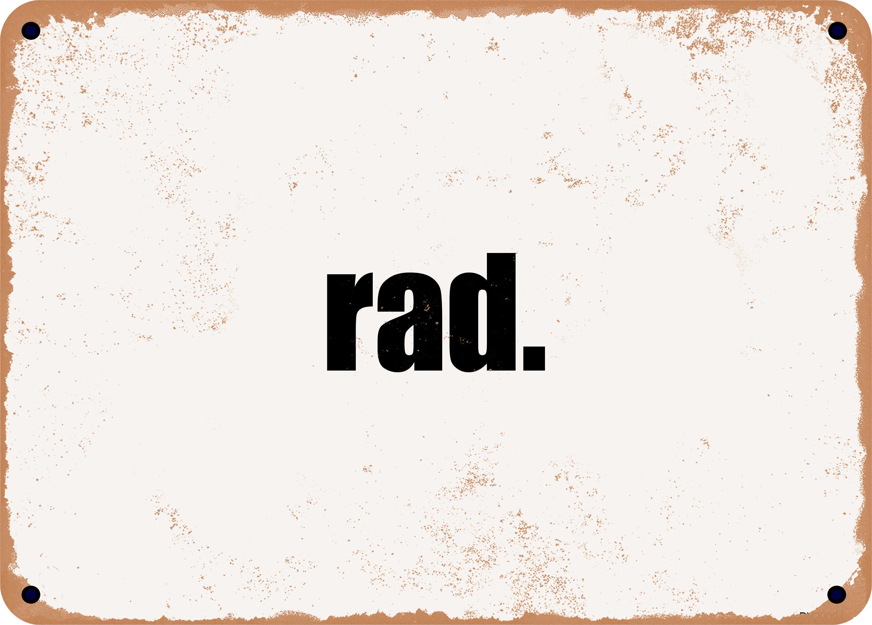 10 x 14 Metal Sign - rad. - Rusty Vintage Look - Walmart.com