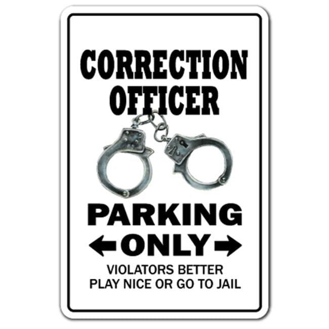 10 x 14 in. Correction Officer Parking Sign - Guard Prison Jail Jailer ...