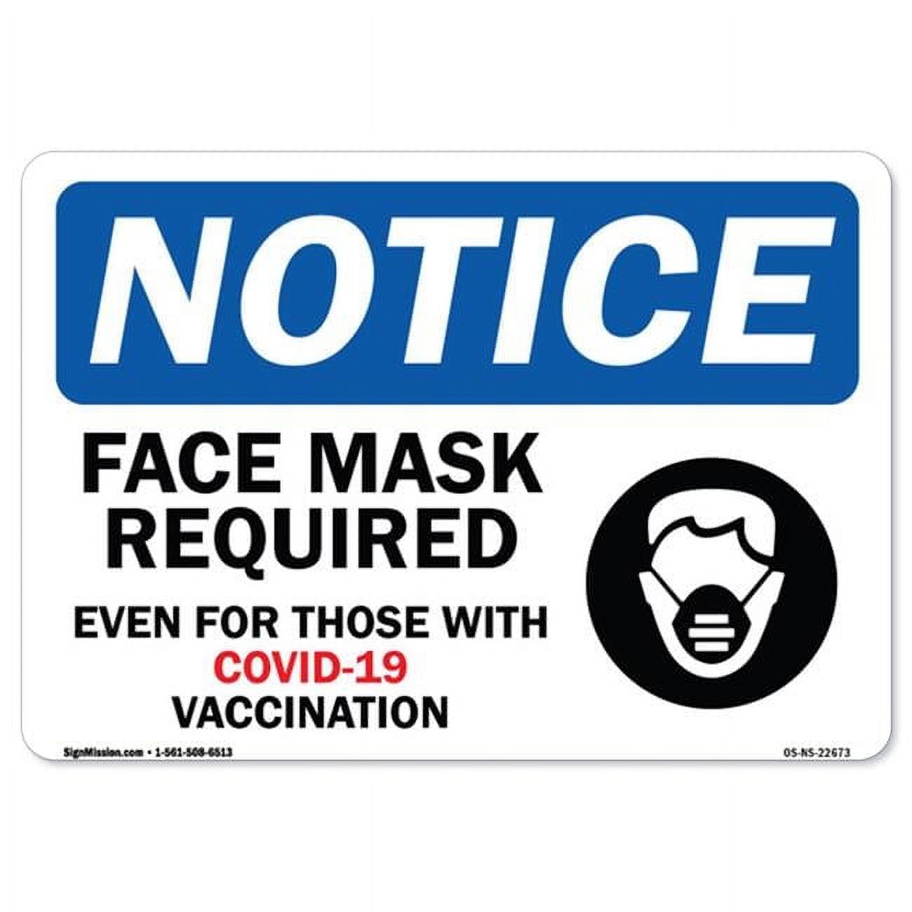 10 x 14 in. Covid-19 Notice Sign - Face Mask Required Even for Those ...