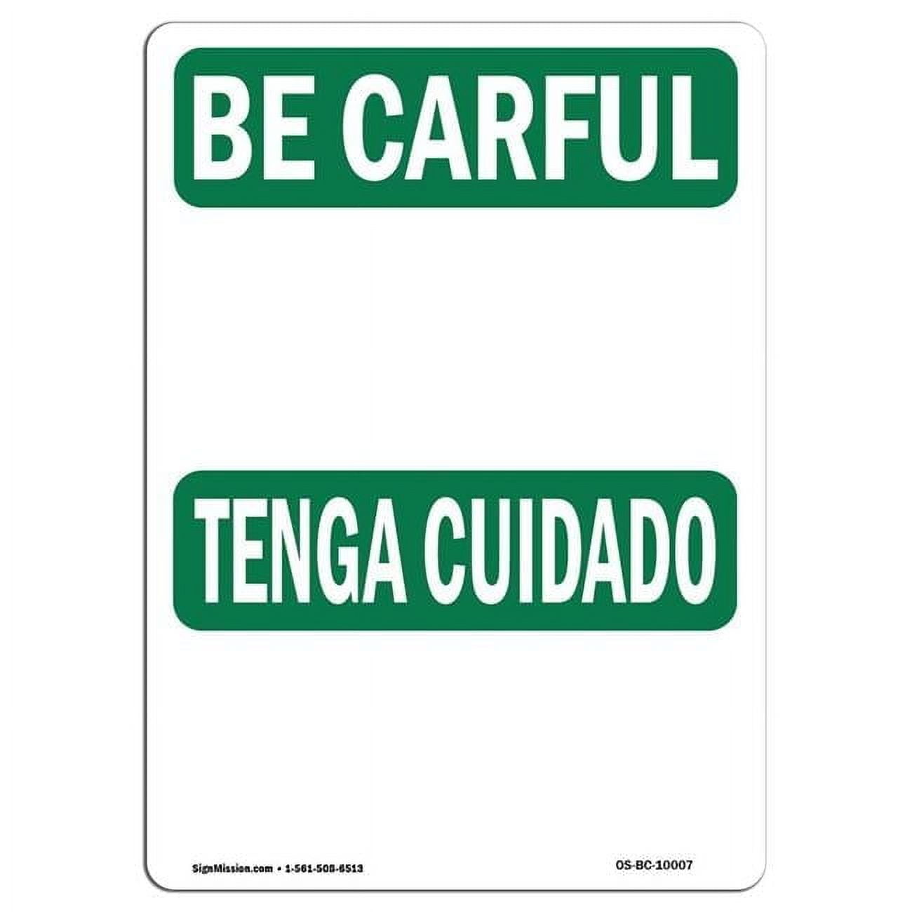 10 x 14 in. OSHA Be Careful Sign - Be Careful Bilingual - Walmart.com