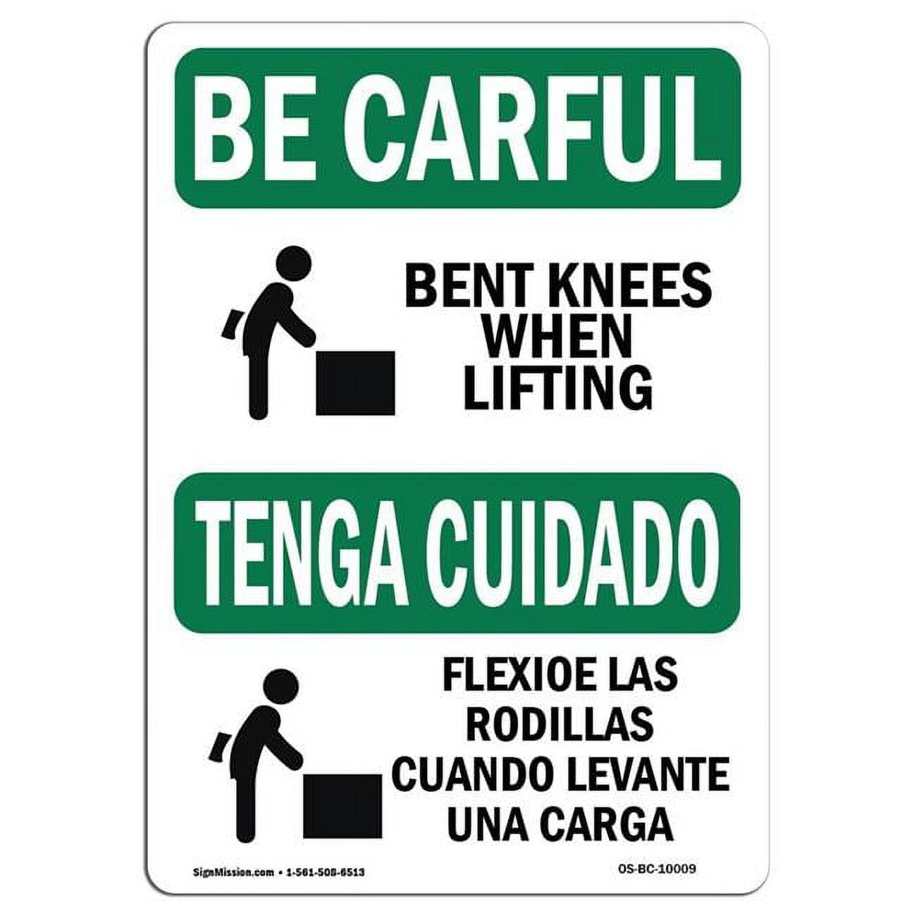 10 x 14 in. OSHA Be Careful Sign - Bend Knees When Lifting Bilingual ...