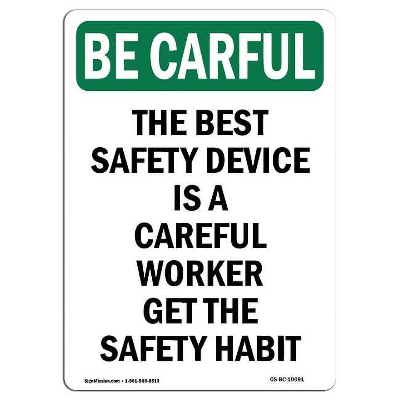 10 x 14 in. OSHA Be Careful Sign - Get the Safety Habit - Walmart.com