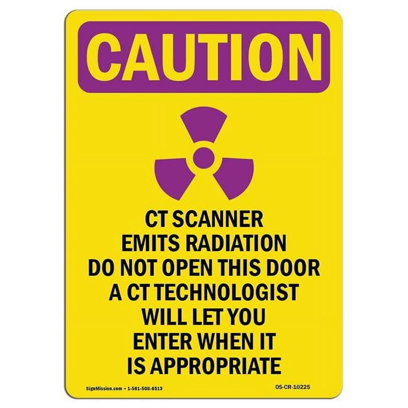 10 x 14 in. OSHA Caution Radiation Sign - CT Scanner Emits Radiation ...