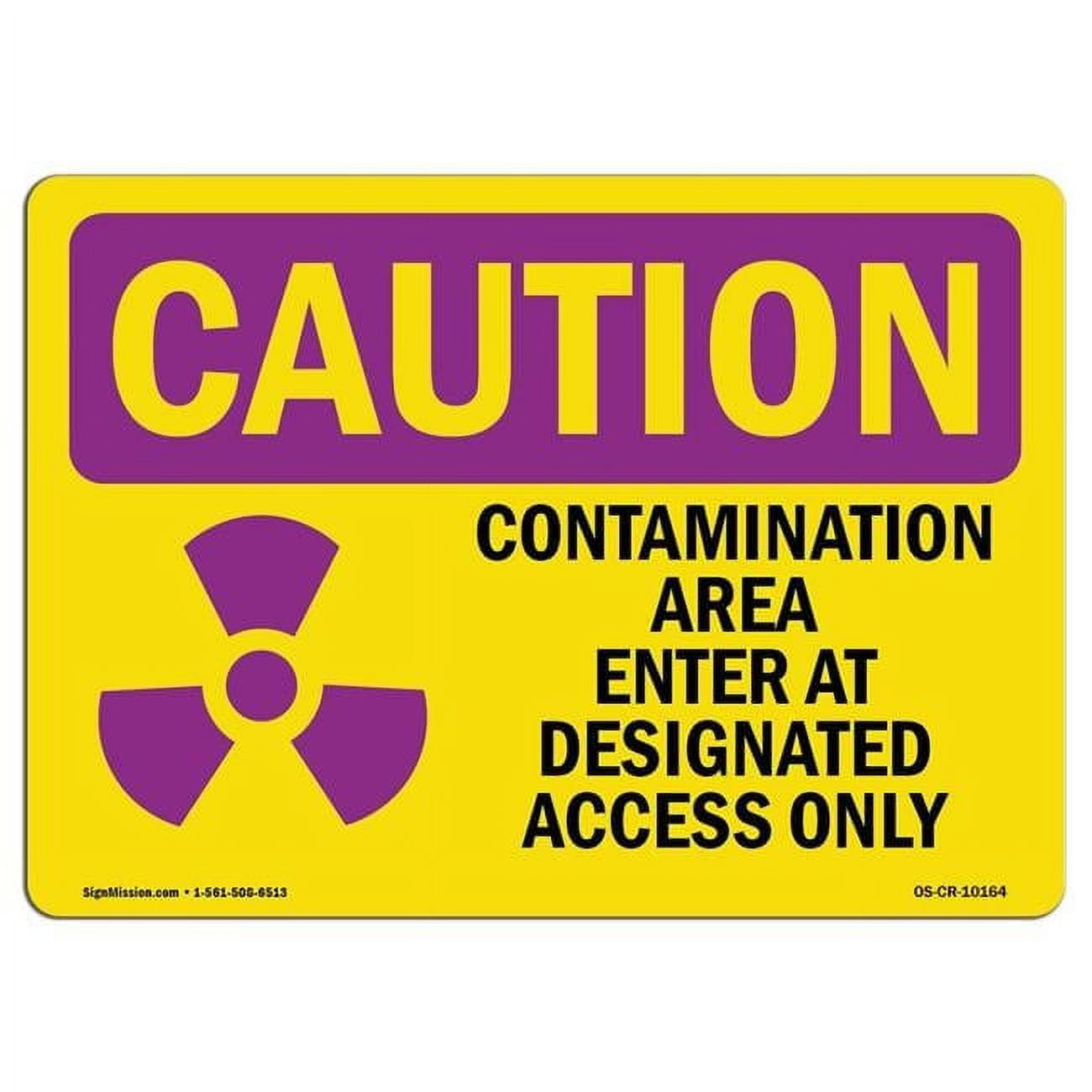 10 x 14 in. OSHA Caution Radiation Sign - Contamination with Symbol ...