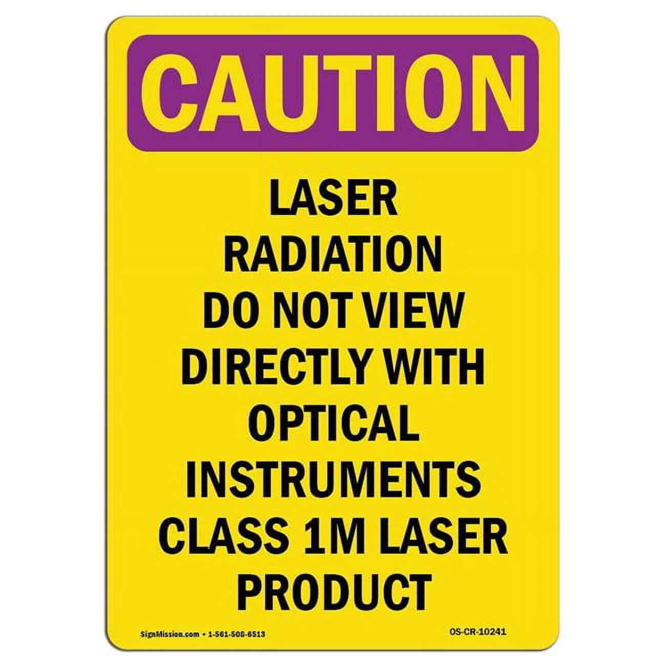 10 x 14 in. OSHA Caution Radiation Sign - Laser Radiation Do Not View ...