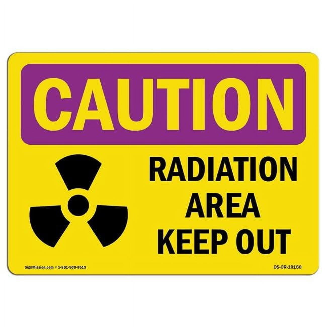 10 x 14 in. OSHA Caution Radiation Sign - Radiation Area Keep Out ...