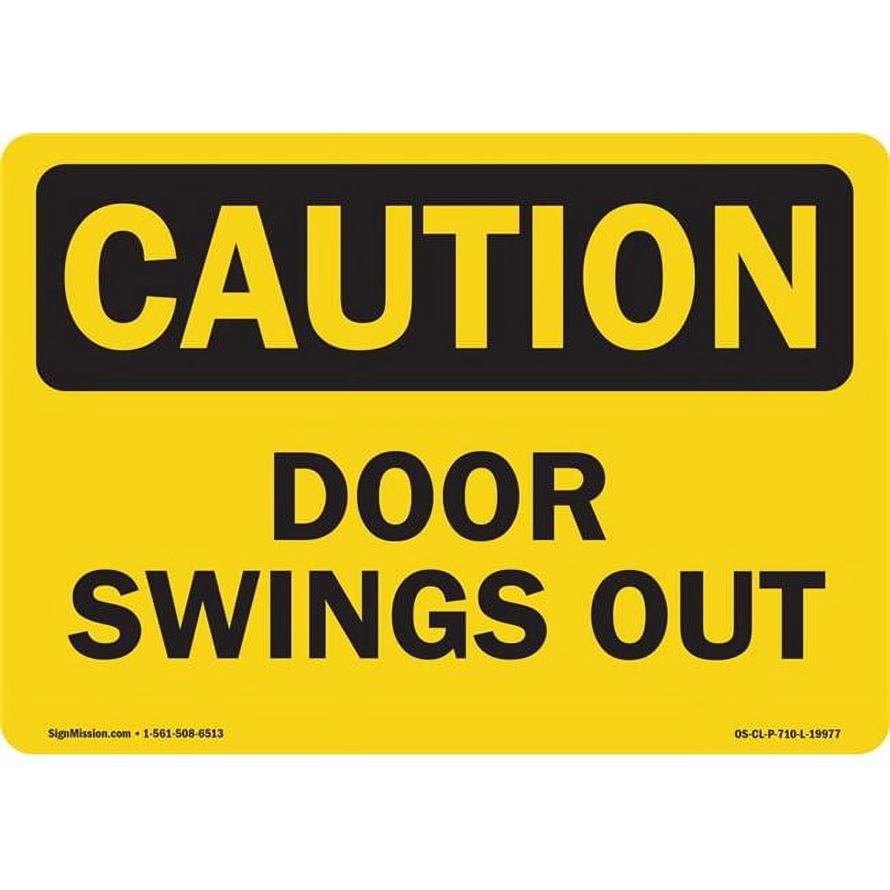 10 x 14 in. OSHA Caution Sign - Door Swings Out - Walmart.com