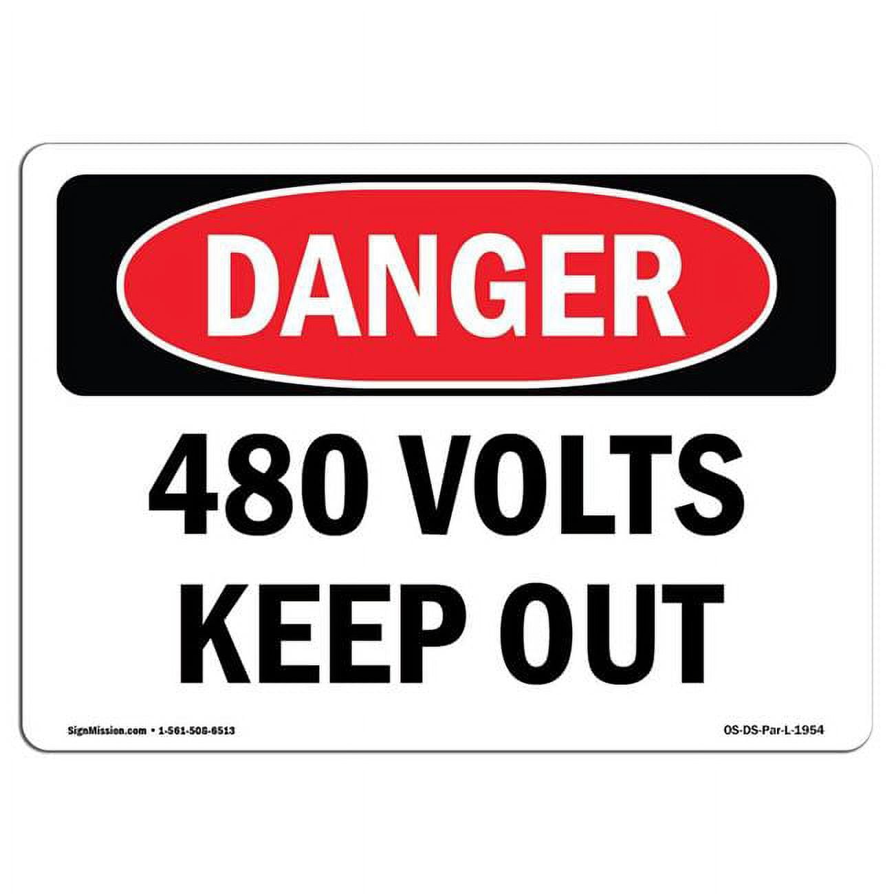10 x 14 in. OSHA Danger Sign - 480 Volts Keep Out - Walmart.com