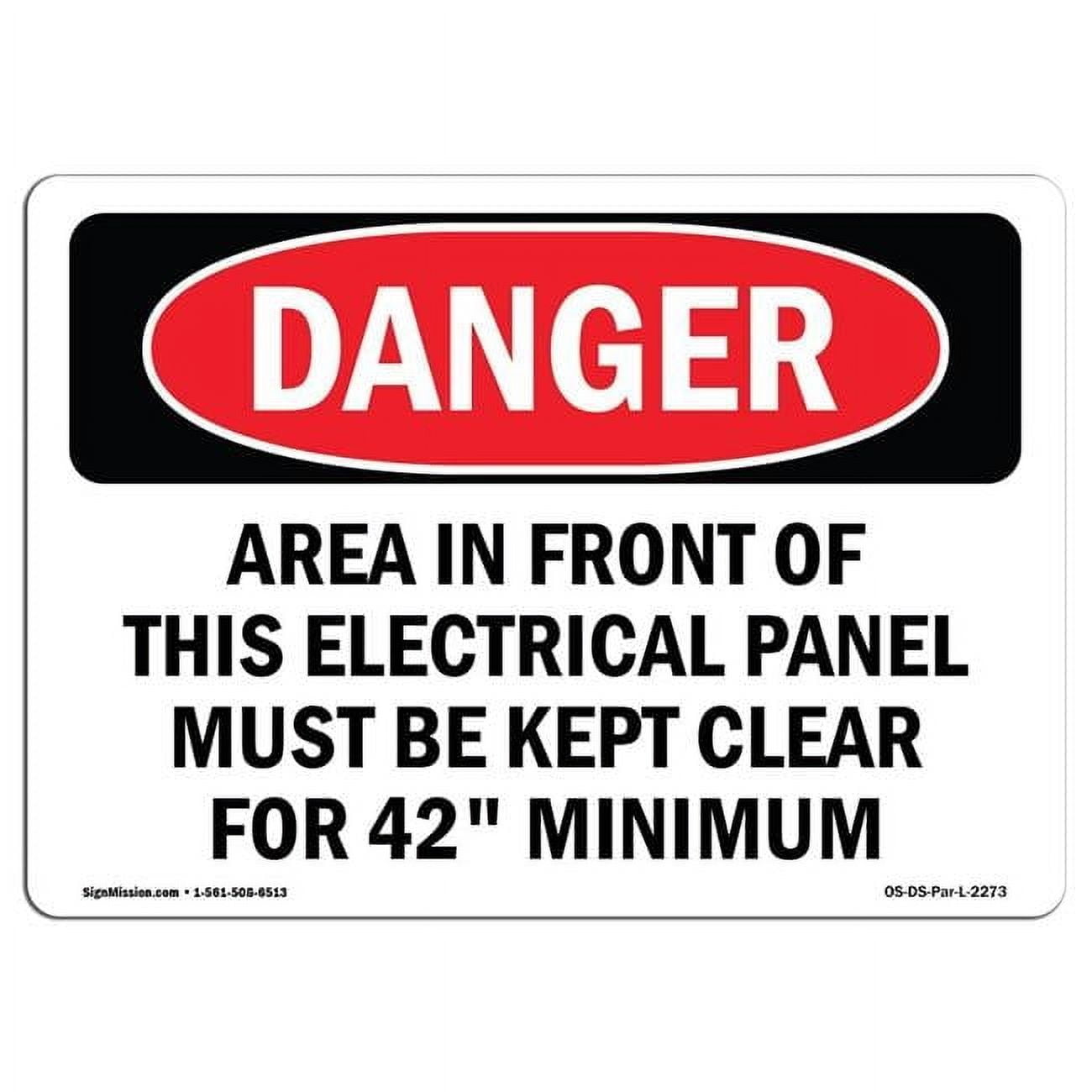 10 x 14 in. OSHA Danger Sign - Area in Front of This Electrical Panel ...