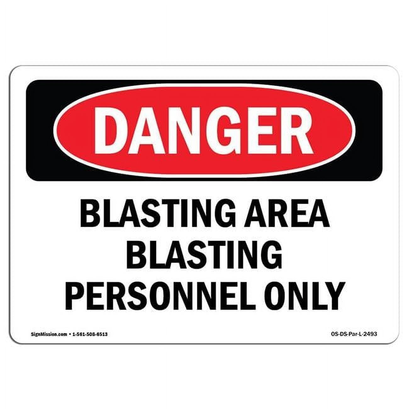 10 x 14 in. OSHA Danger Sign - Blasting Area Blasting Personnel Only ...